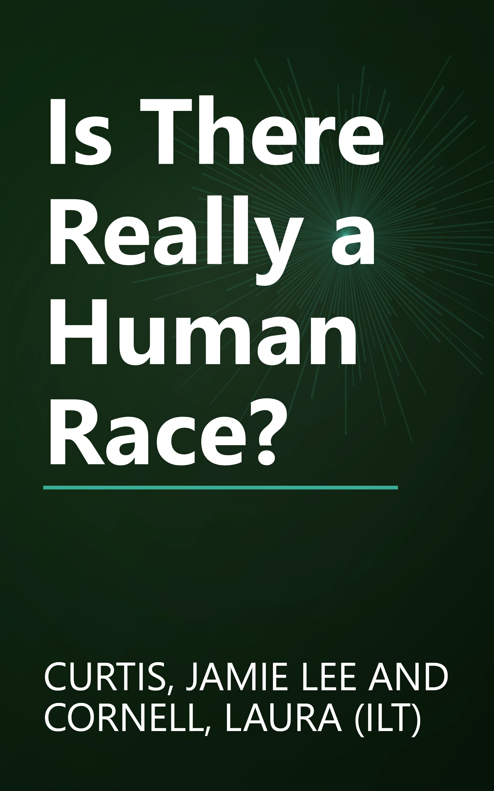 Is There Really a Human Race? book cover