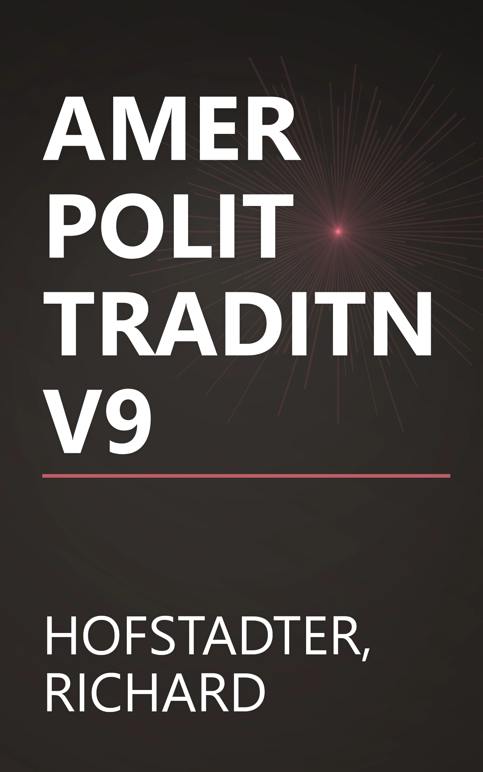 AMER POLIT TRADITN V9 book cover