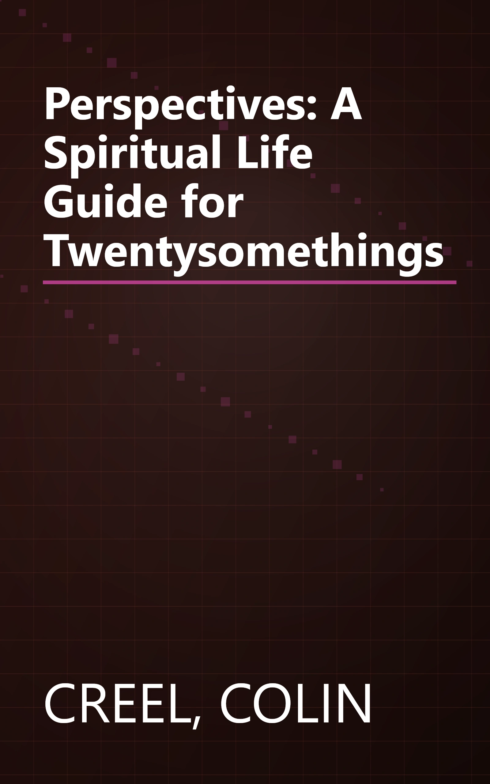 Perspectives: A Spiritual Life Guide for Twentysomethings book cover