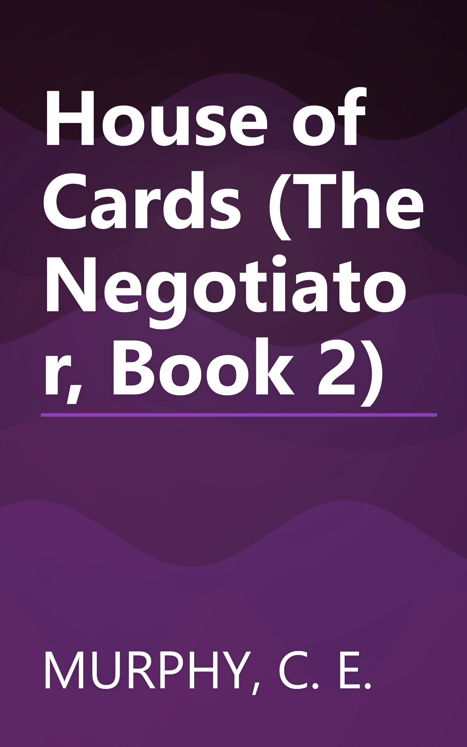 House of Cards (The Negotiator, Book 2) book cover