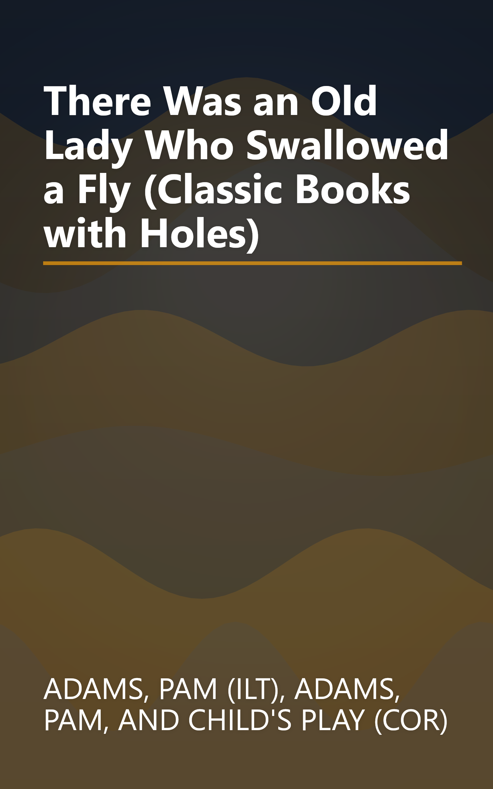 There Was an Old Lady Who Swallowed a Fly (Classic Books with Holes) book cover