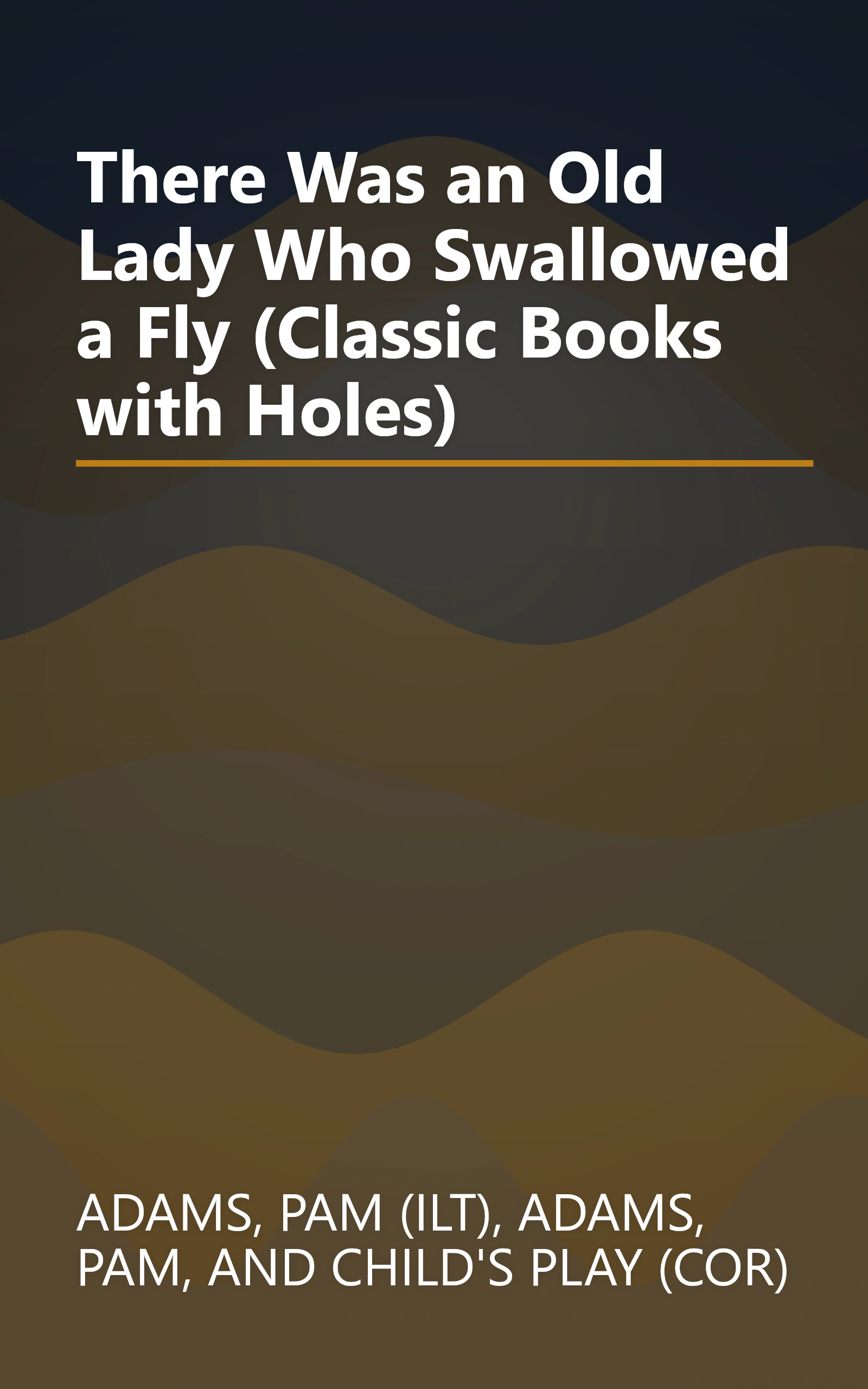 There Was an Old Lady Who Swallowed a Fly (Classic Books with Holes) book cover