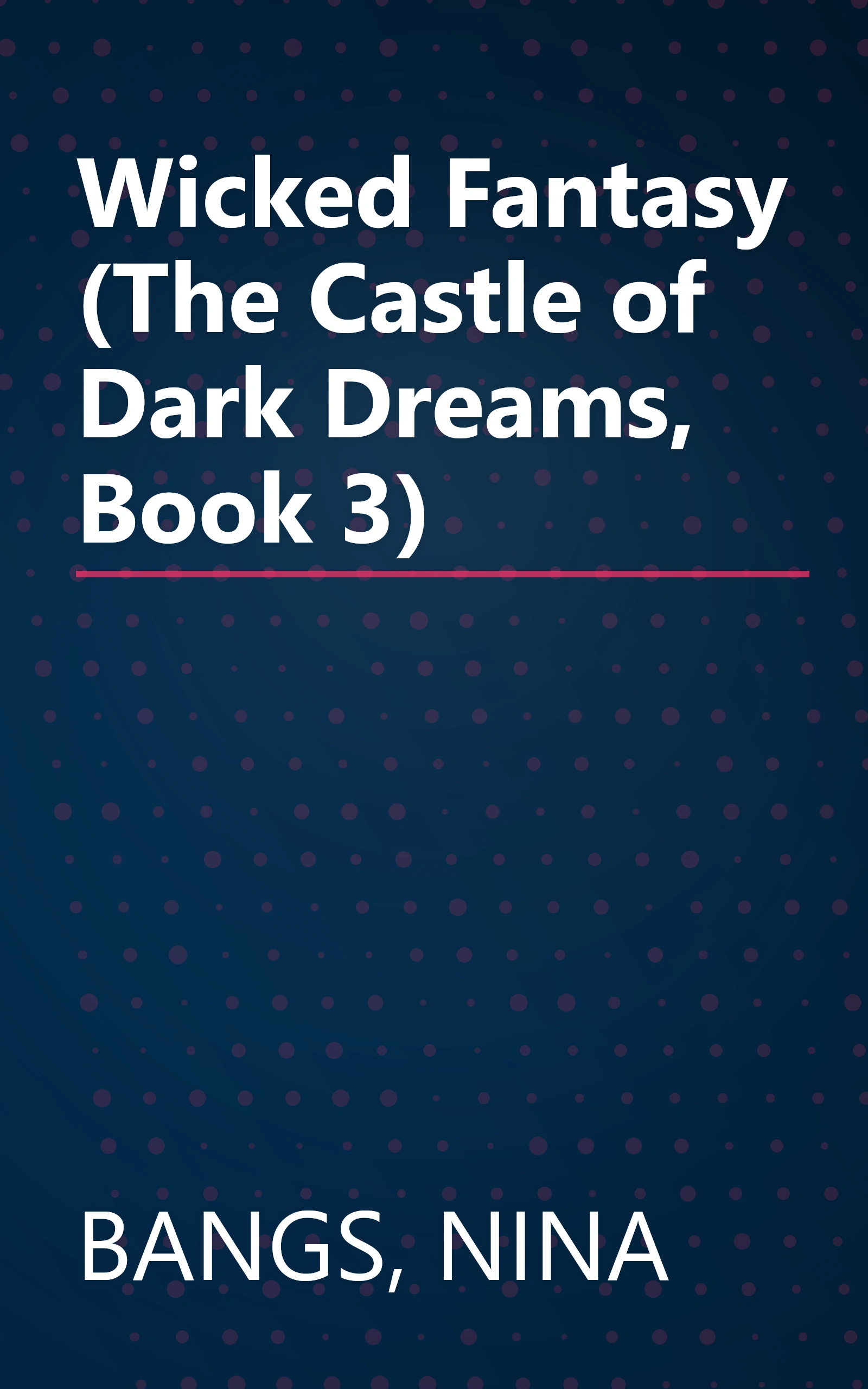 Wicked Fantasy (The Castle of Dark Dreams, Book 3) book cover