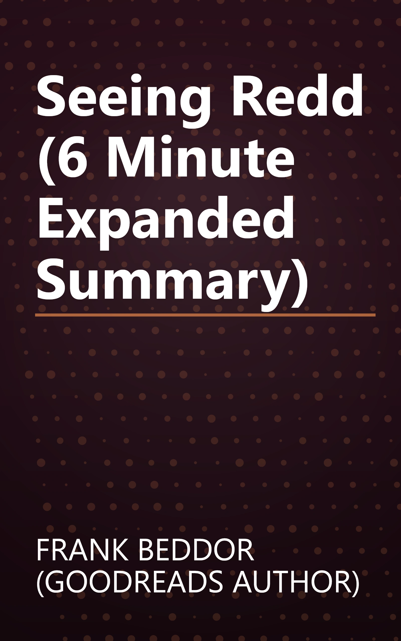 Seeing Redd (6 Minute   Expanded Summary) book cover