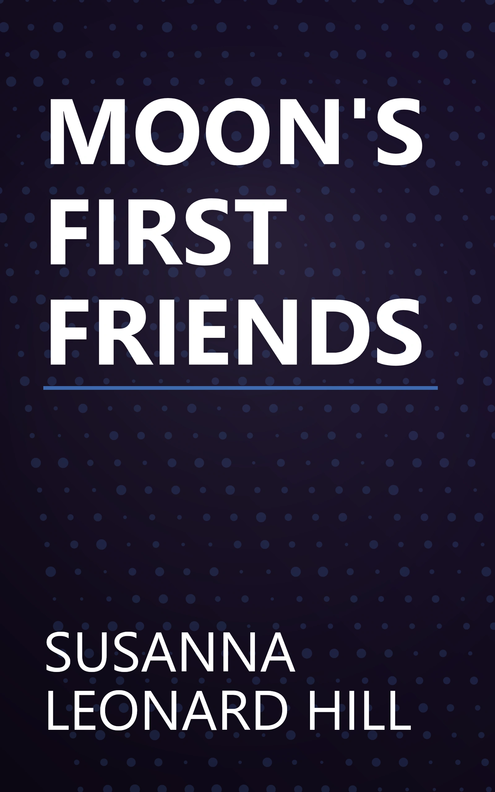 MOON'S FIRST FRIENDS book cover