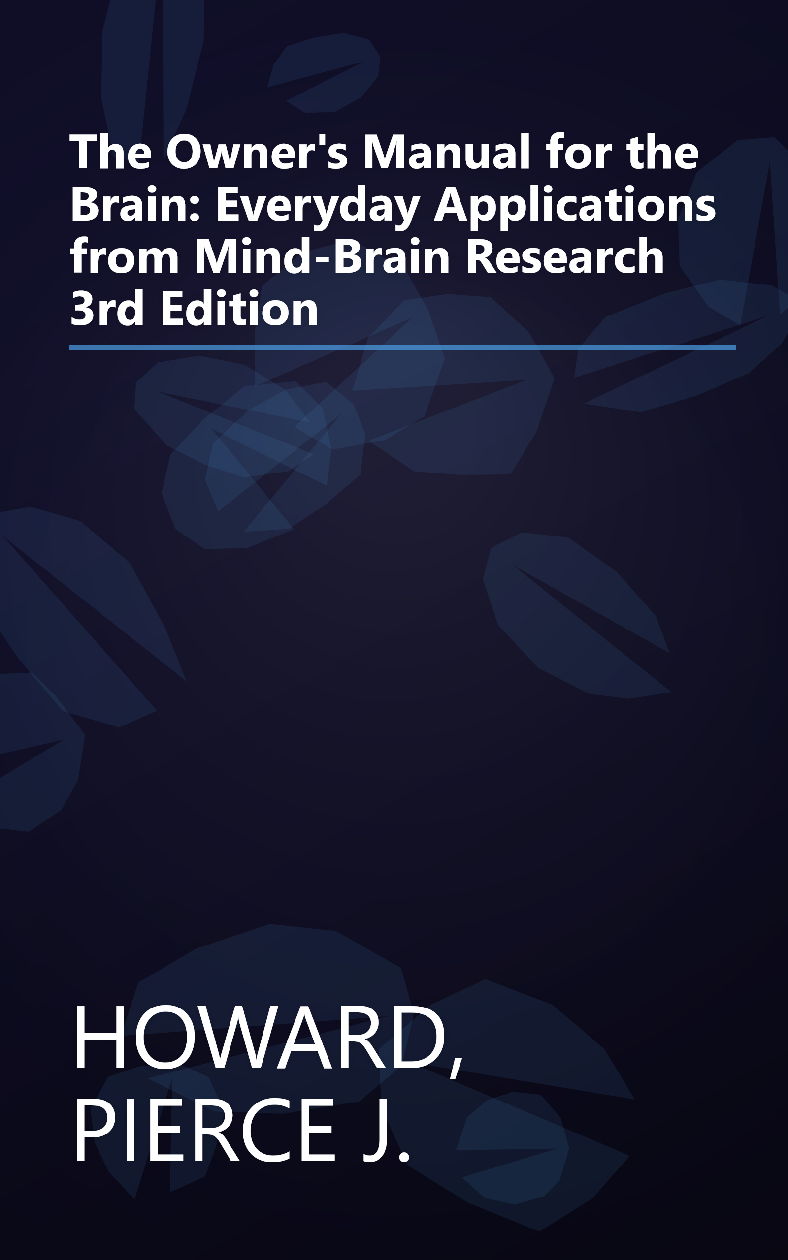 The Owner's Manual for the Brain: Everyday Applications from Mind-Brain Research 3rd Edition book cover