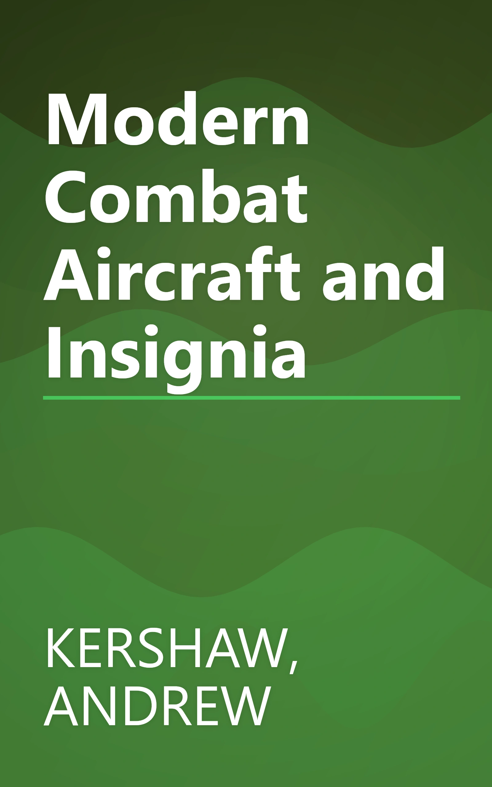 Modern Combat Aircraft and Insignia book cover