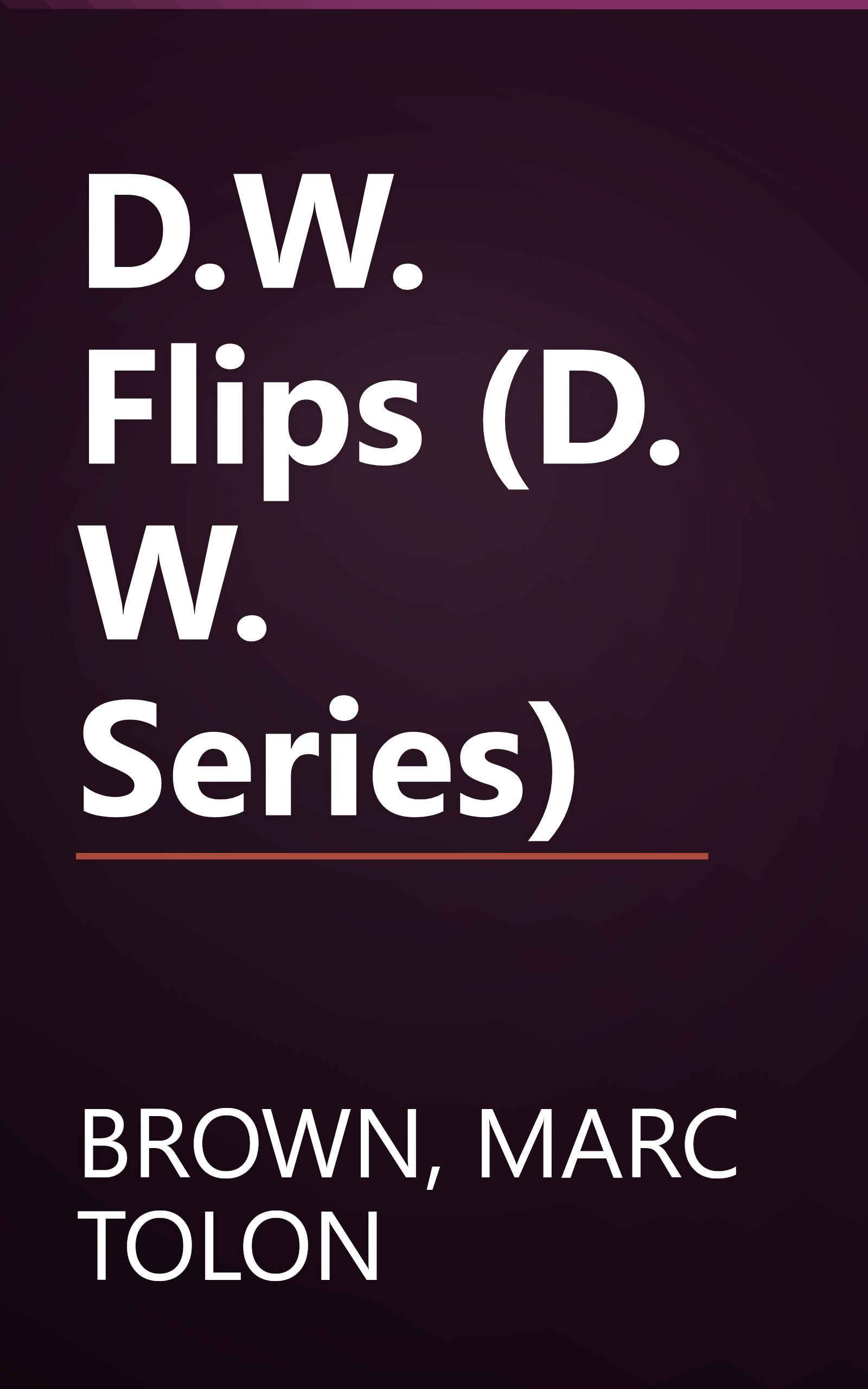 D.W. Flips (D. W. Series) book cover
