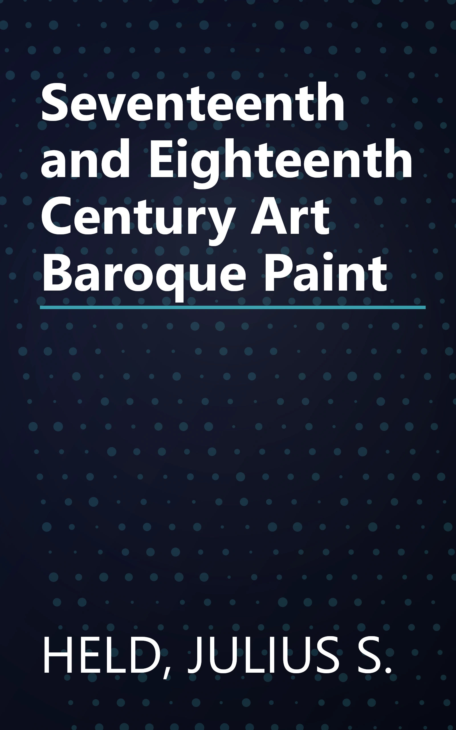 Seventeenth and Eighteenth Century Art Baroque Paint book cover