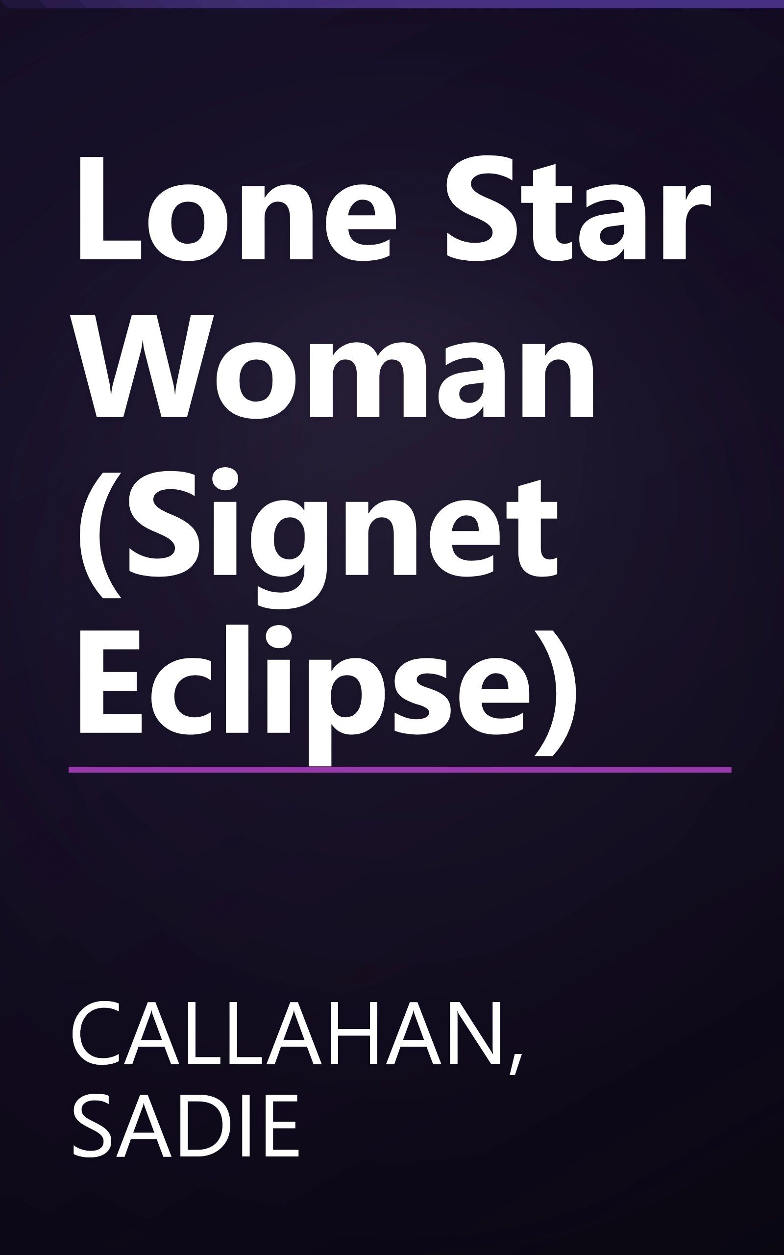 Lone Star Woman (Signet Eclipse) book cover