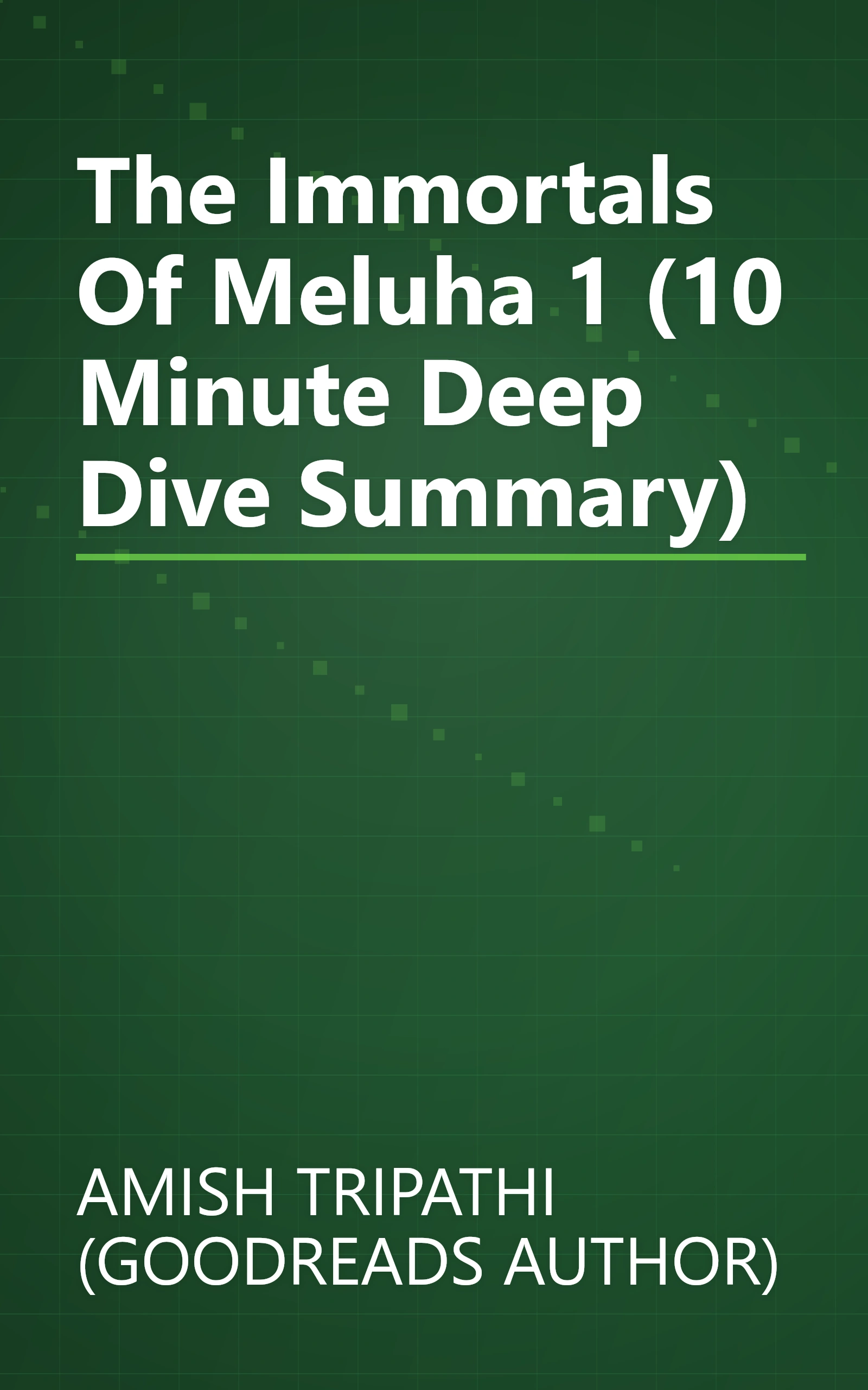 The Immortals Of Meluha 1 (10 Minute   Deep Dive Summary) book cover