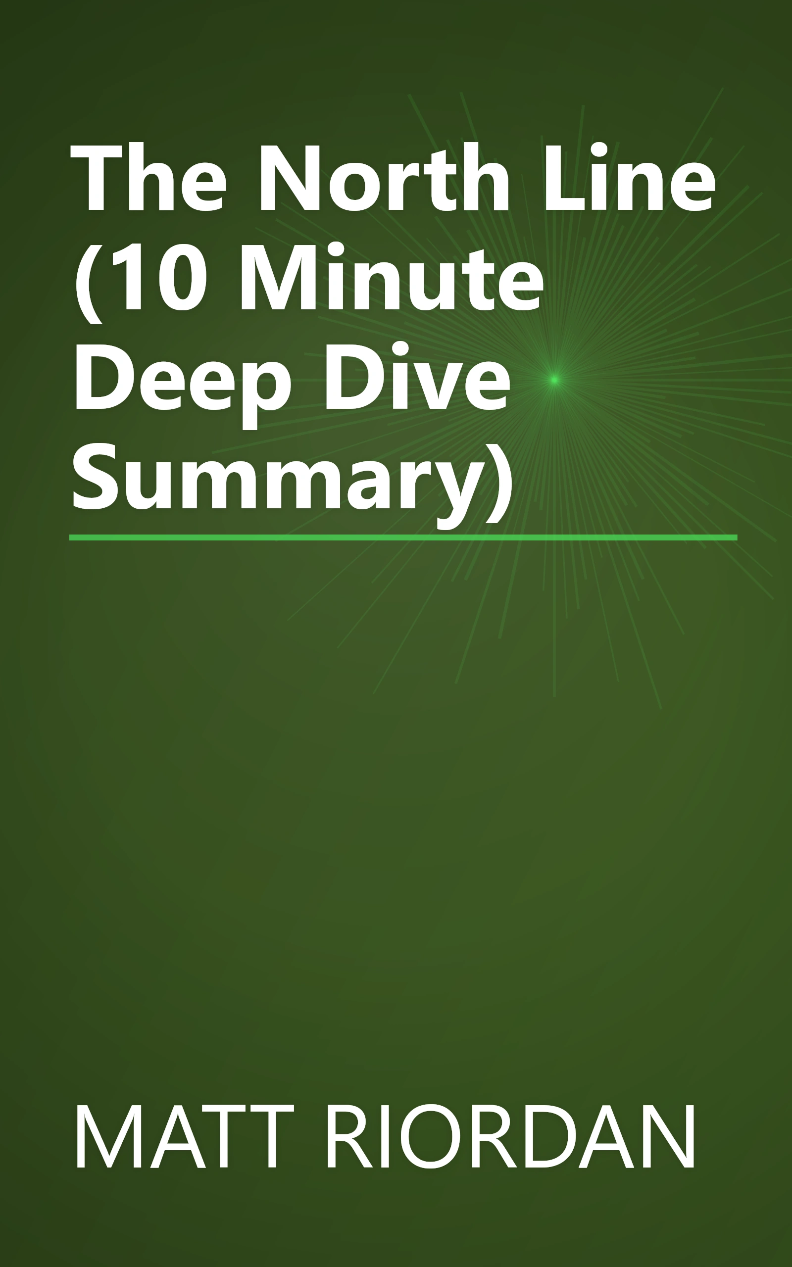 The North Line (10 Minute   Deep Dive Summary) book cover