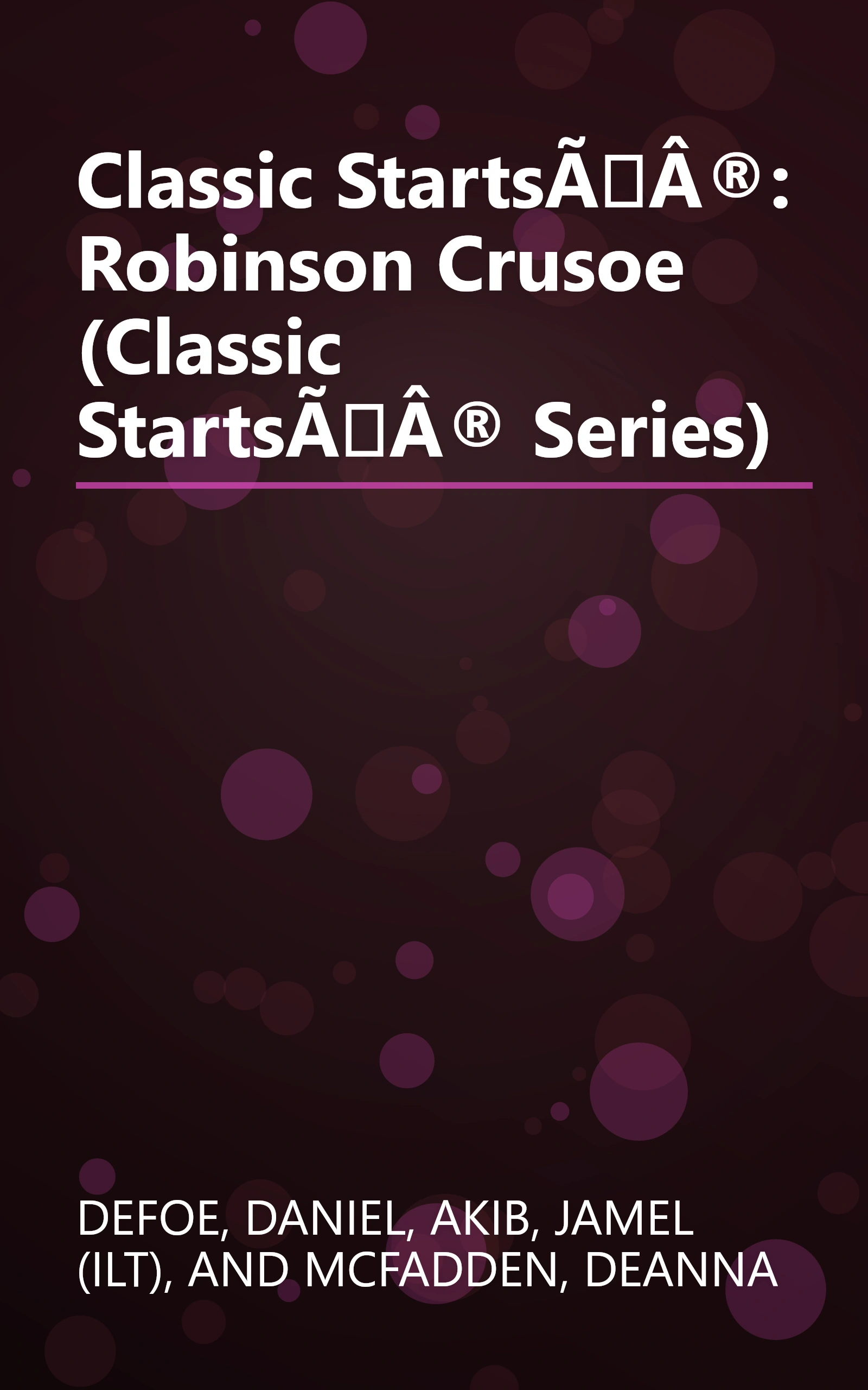 Classic StartsÃÂ®: Robinson Crusoe (Classic StartsÃÂ® Series) book cover