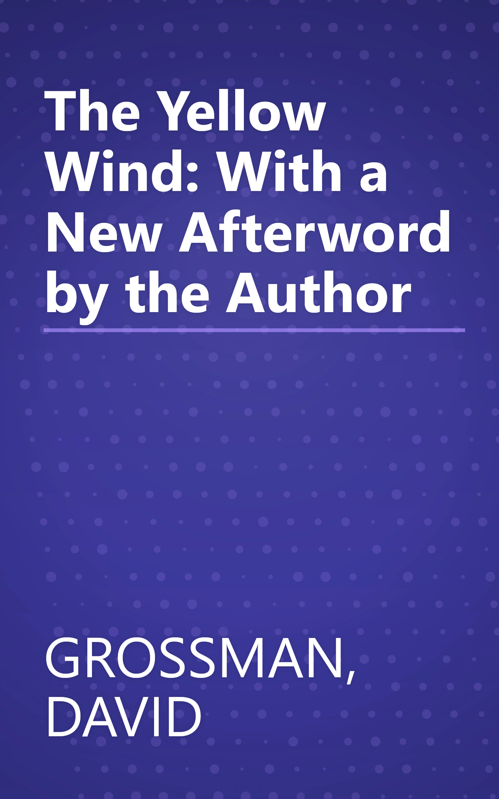 The Yellow Wind: With a New Afterword by the Author book cover