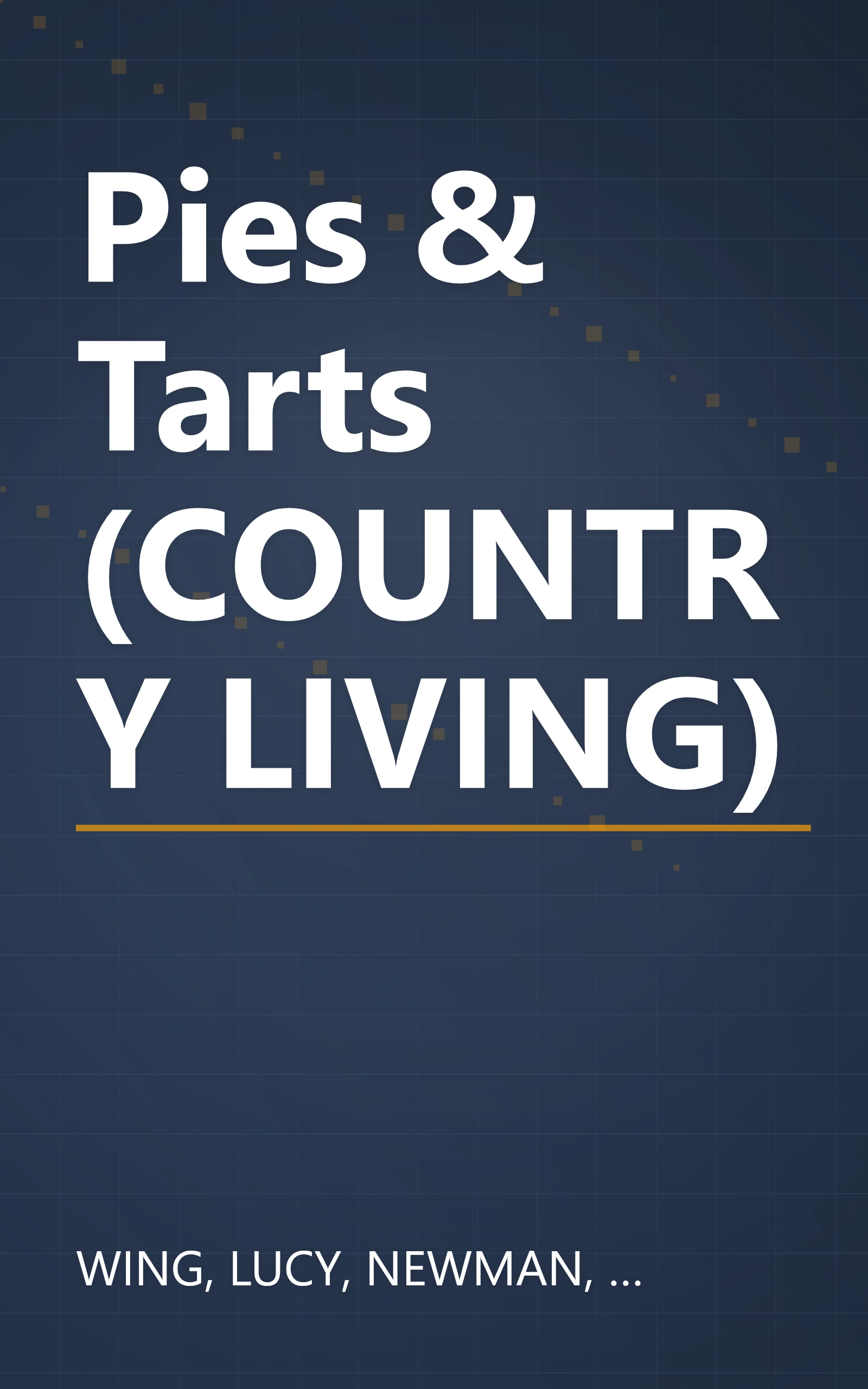 Pies & Tarts (COUNTRY LIVING) book cover