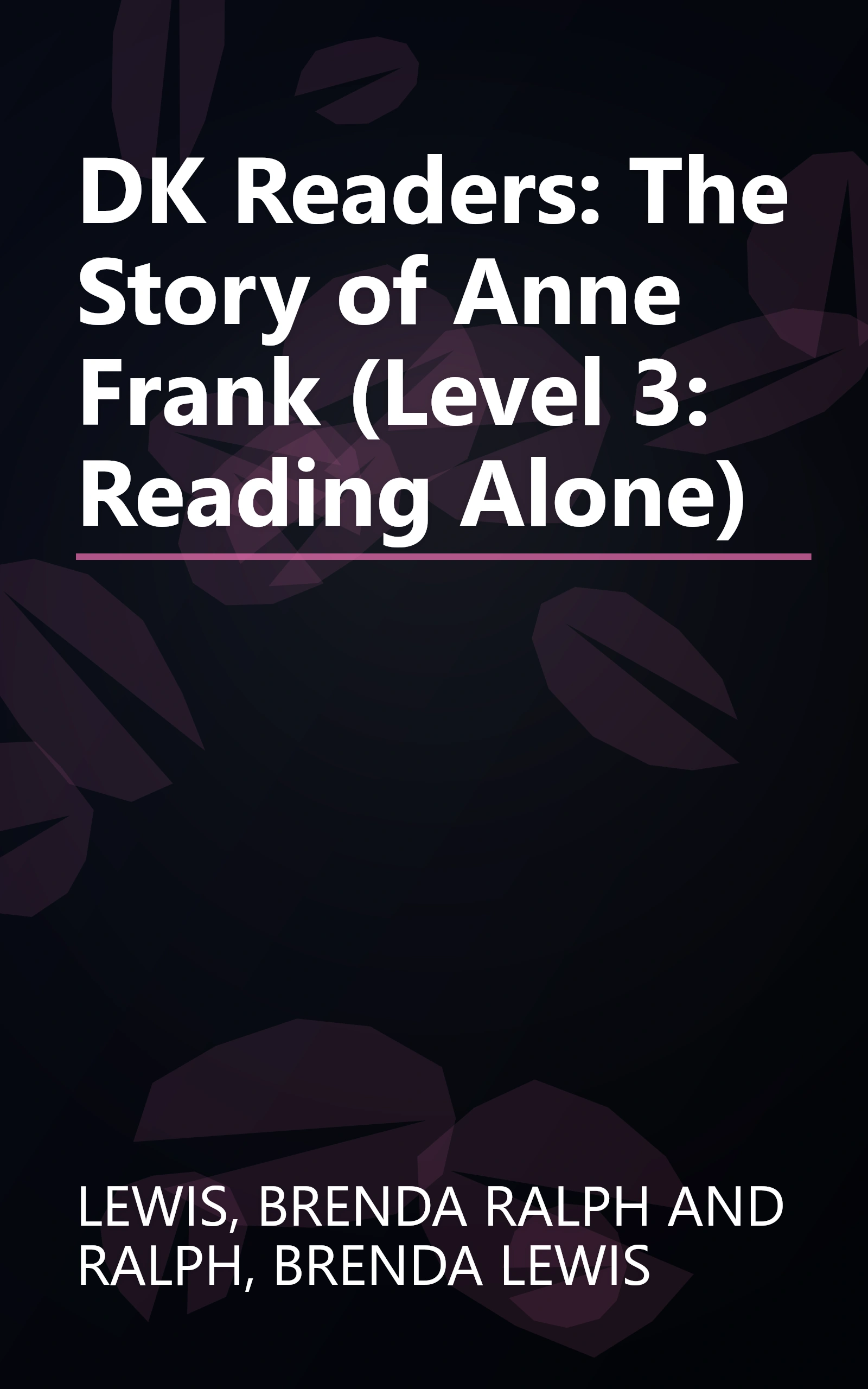 DK Readers: The Story of Anne Frank (Level 3: Reading Alone) book cover