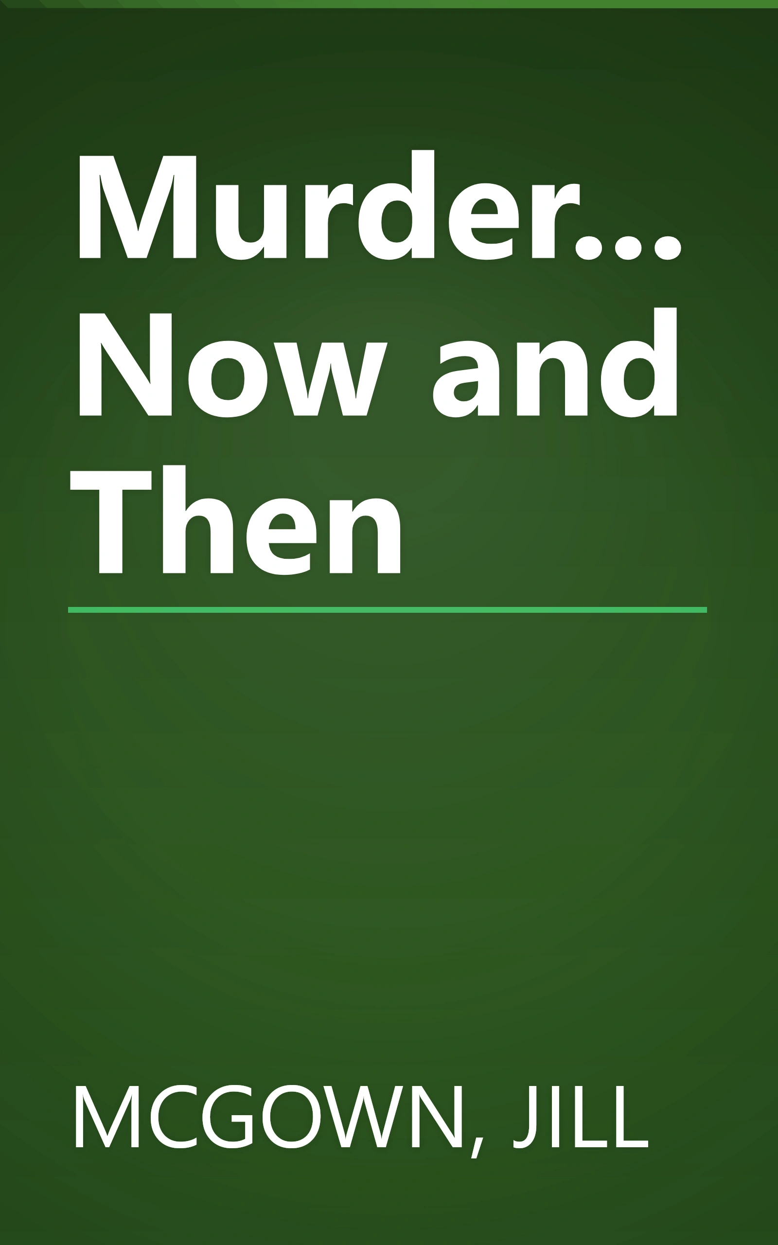 Murder...Now and Then book cover