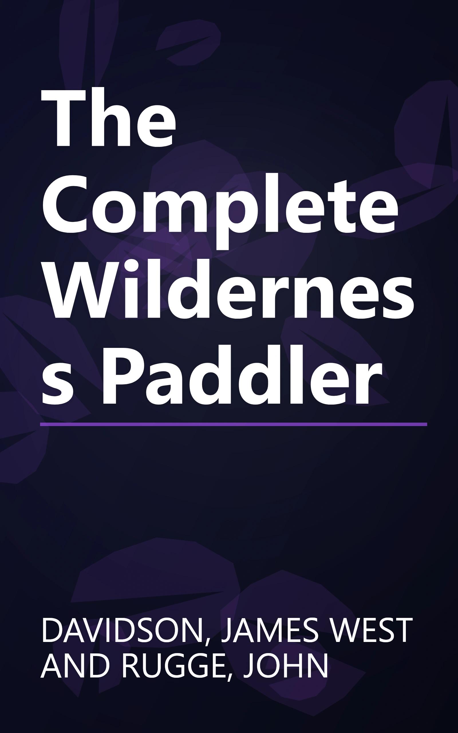 The Complete Wilderness Paddler book cover