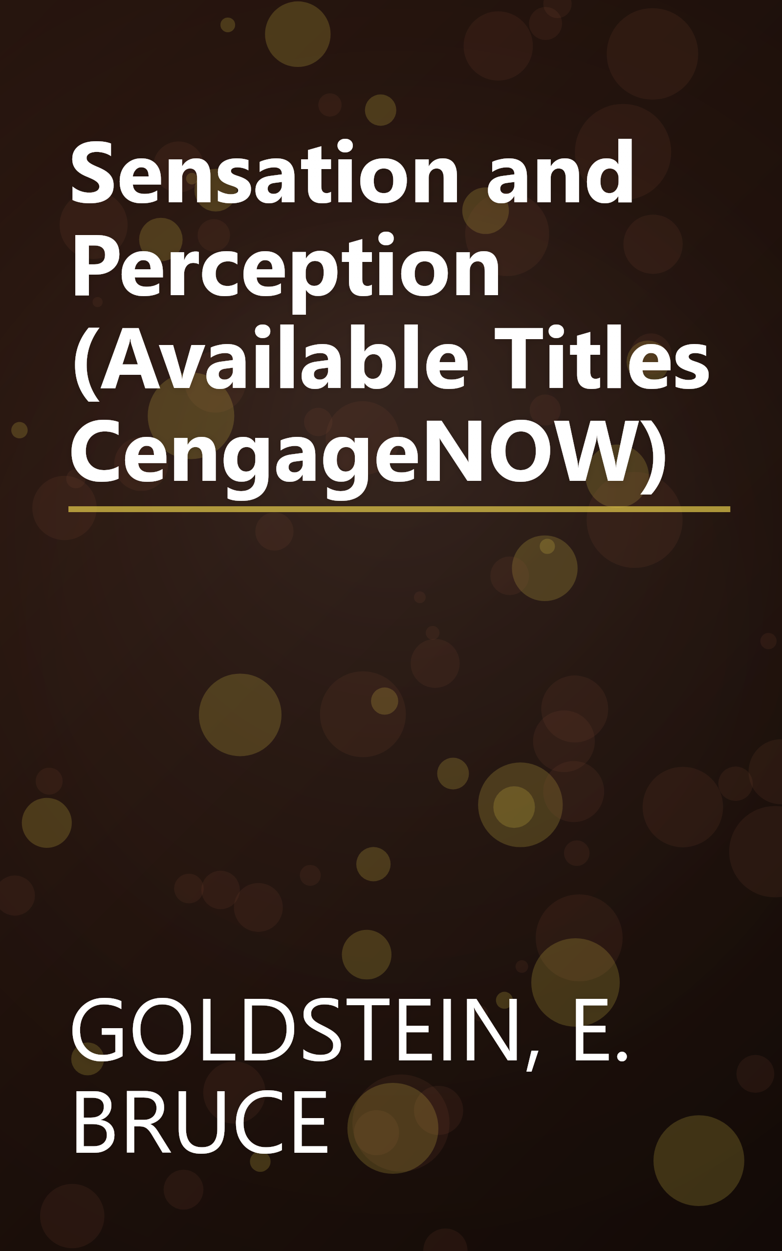 Sensation and Perception (Available Titles CengageNOW) book cover