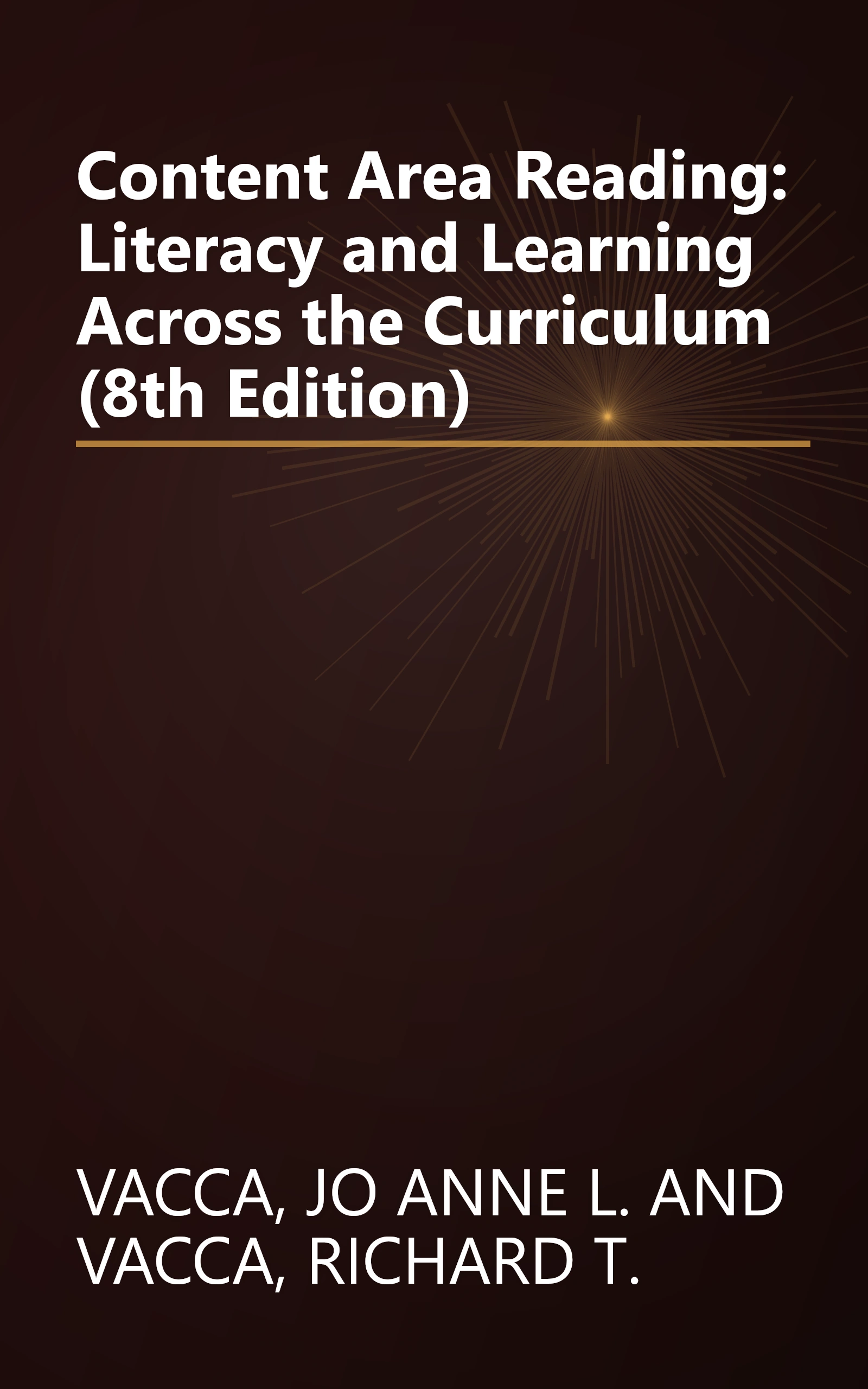Content Area Reading: Literacy and Learning Across the Curriculum (8th Edition) book cover