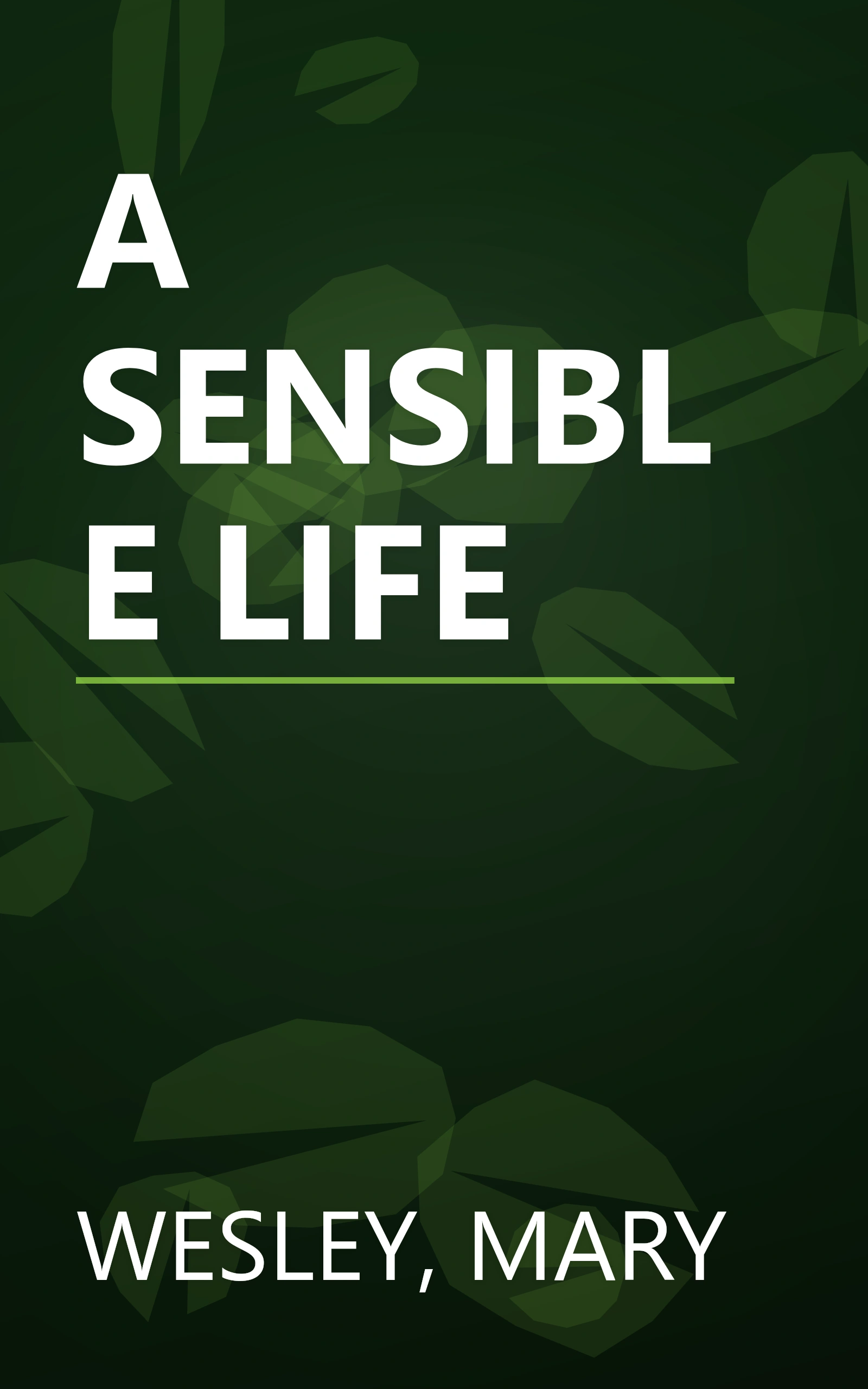 A SENSIBLE LIFE book cover
