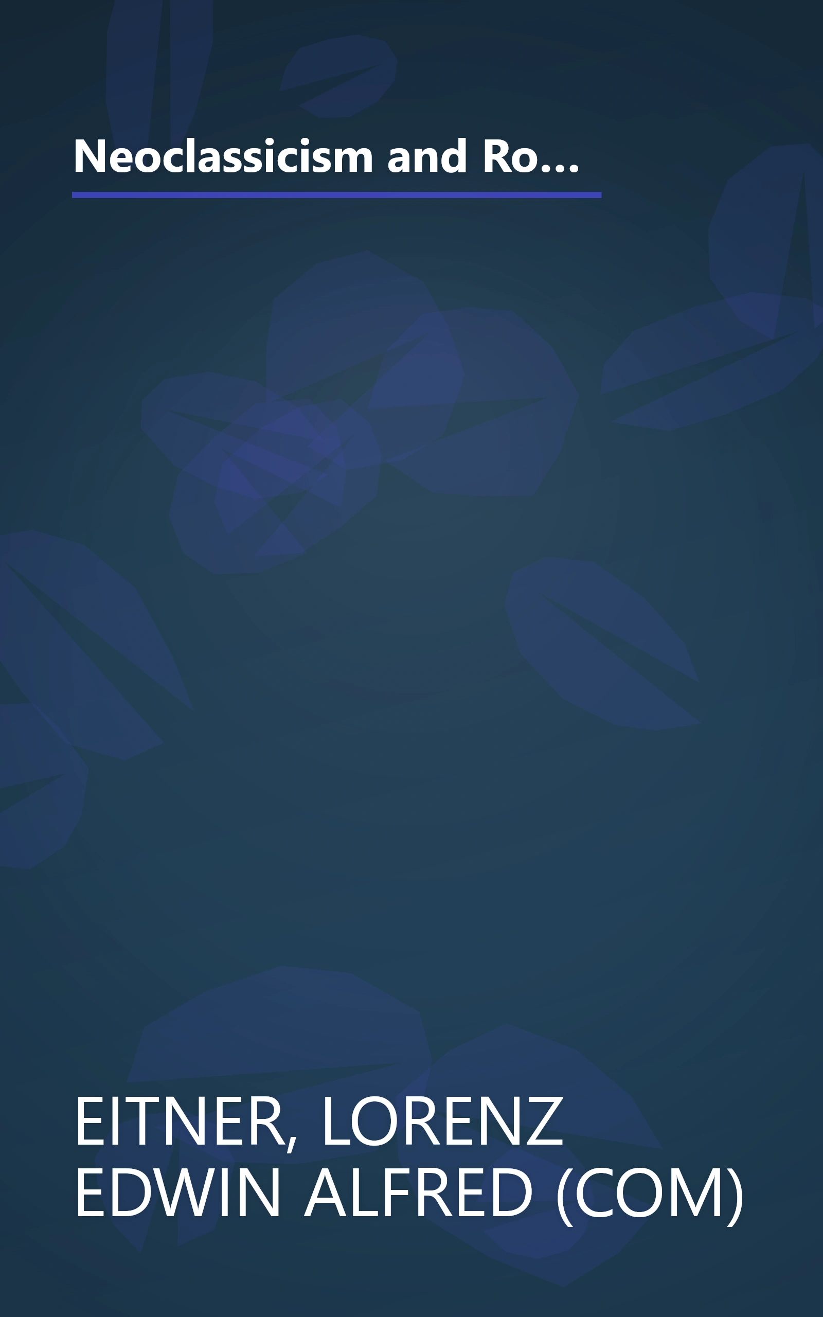 Neoclassicism and Romanticism, 1750-1850, Vol. 1: Enlightenment/Revolution (Sources and Documents in the History of Art) book cover