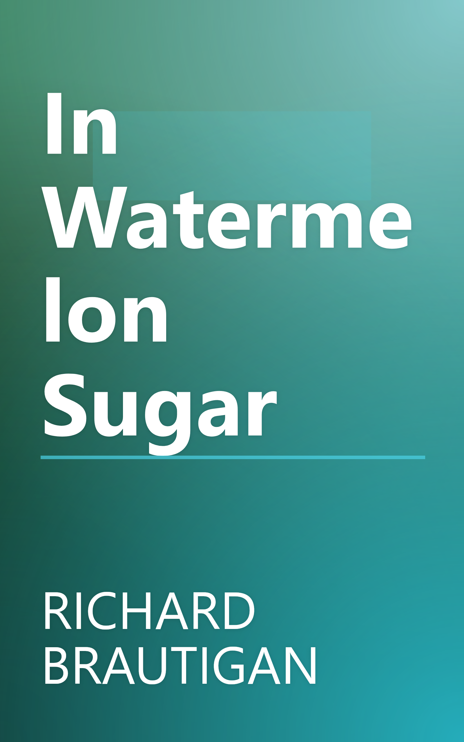 In Watermelon Sugar book cover