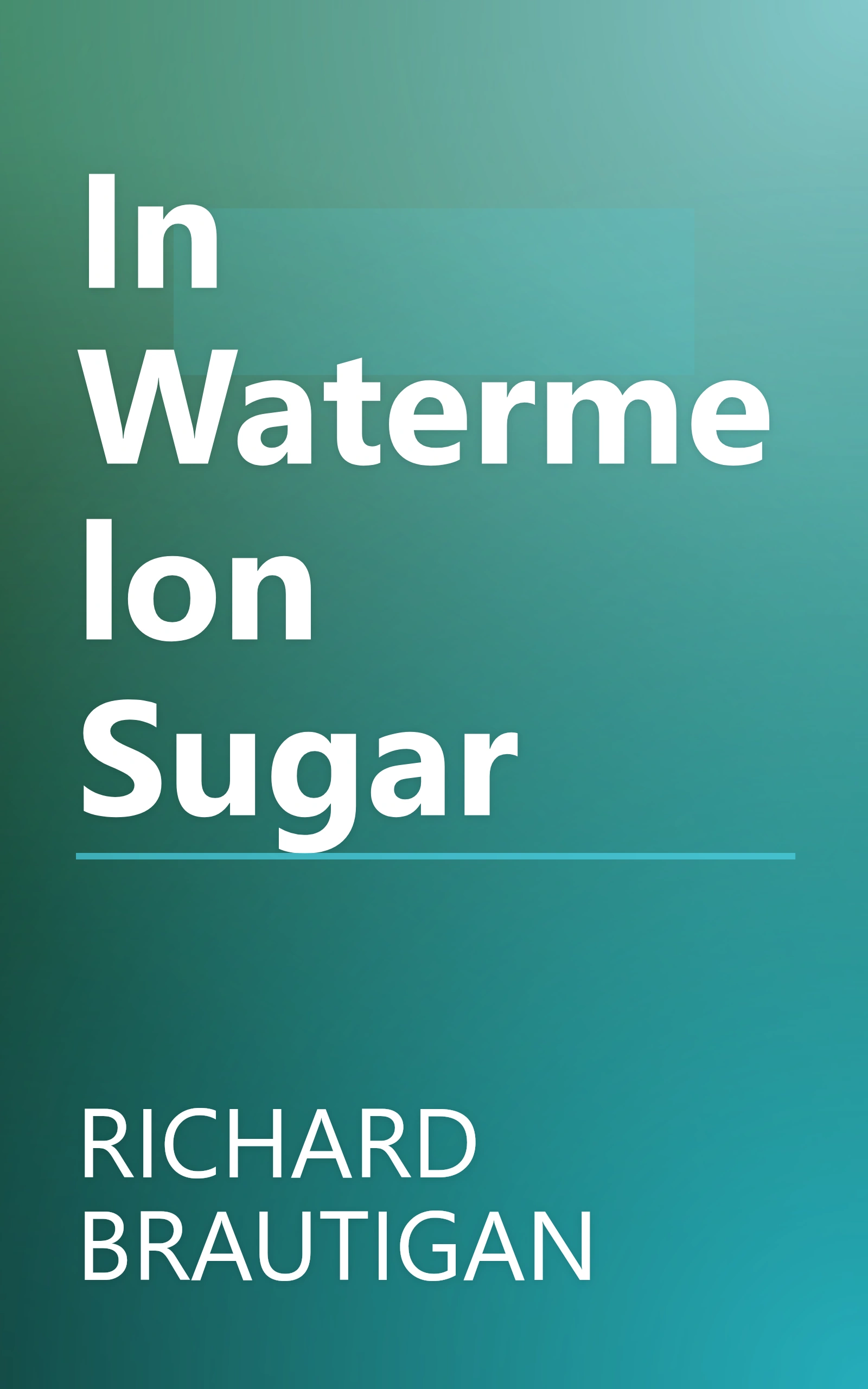 In Watermelon Sugar book cover
