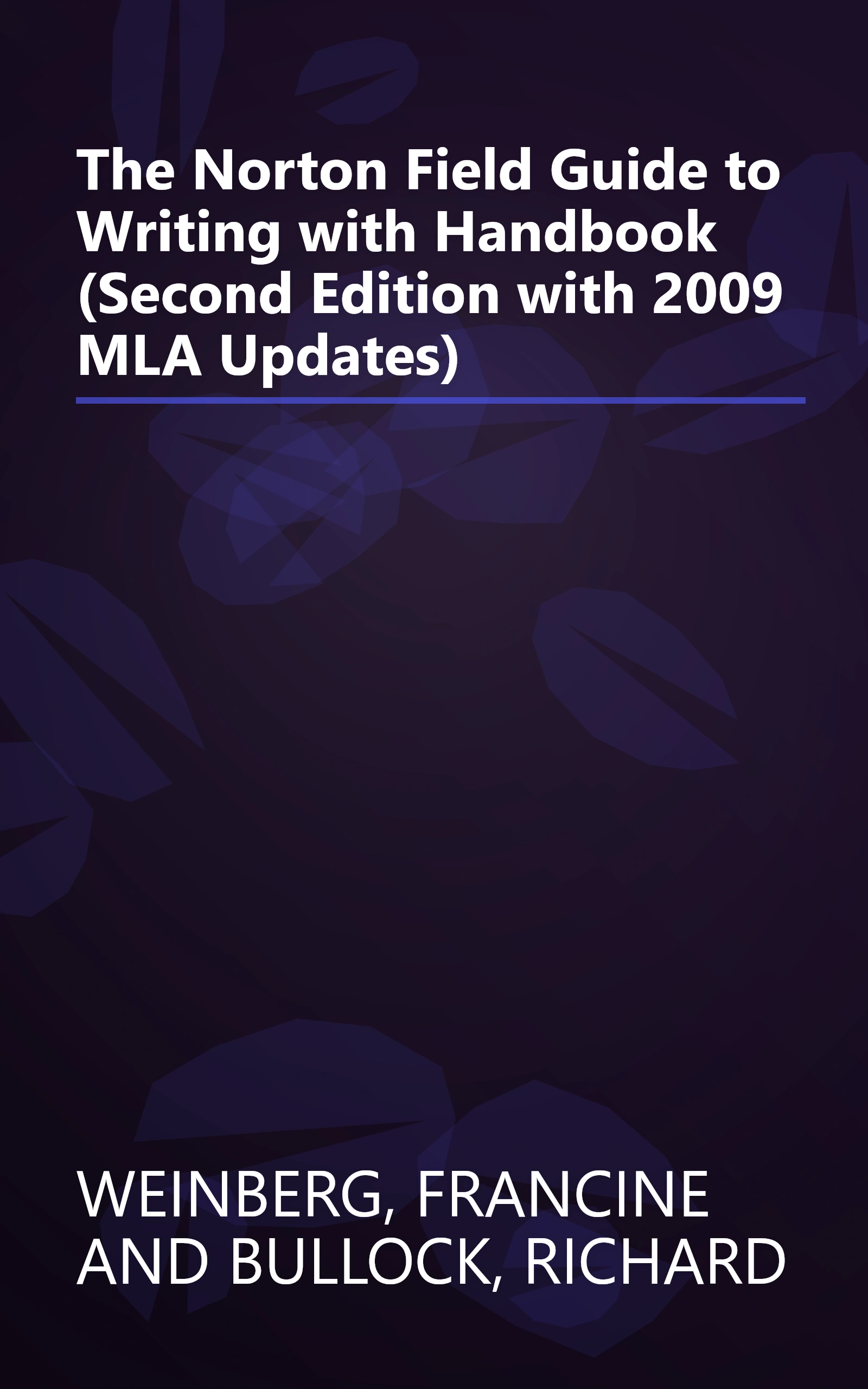 The Norton Field Guide to Writing with Handbook (Second Edition with 2009 MLA Updates) book cover