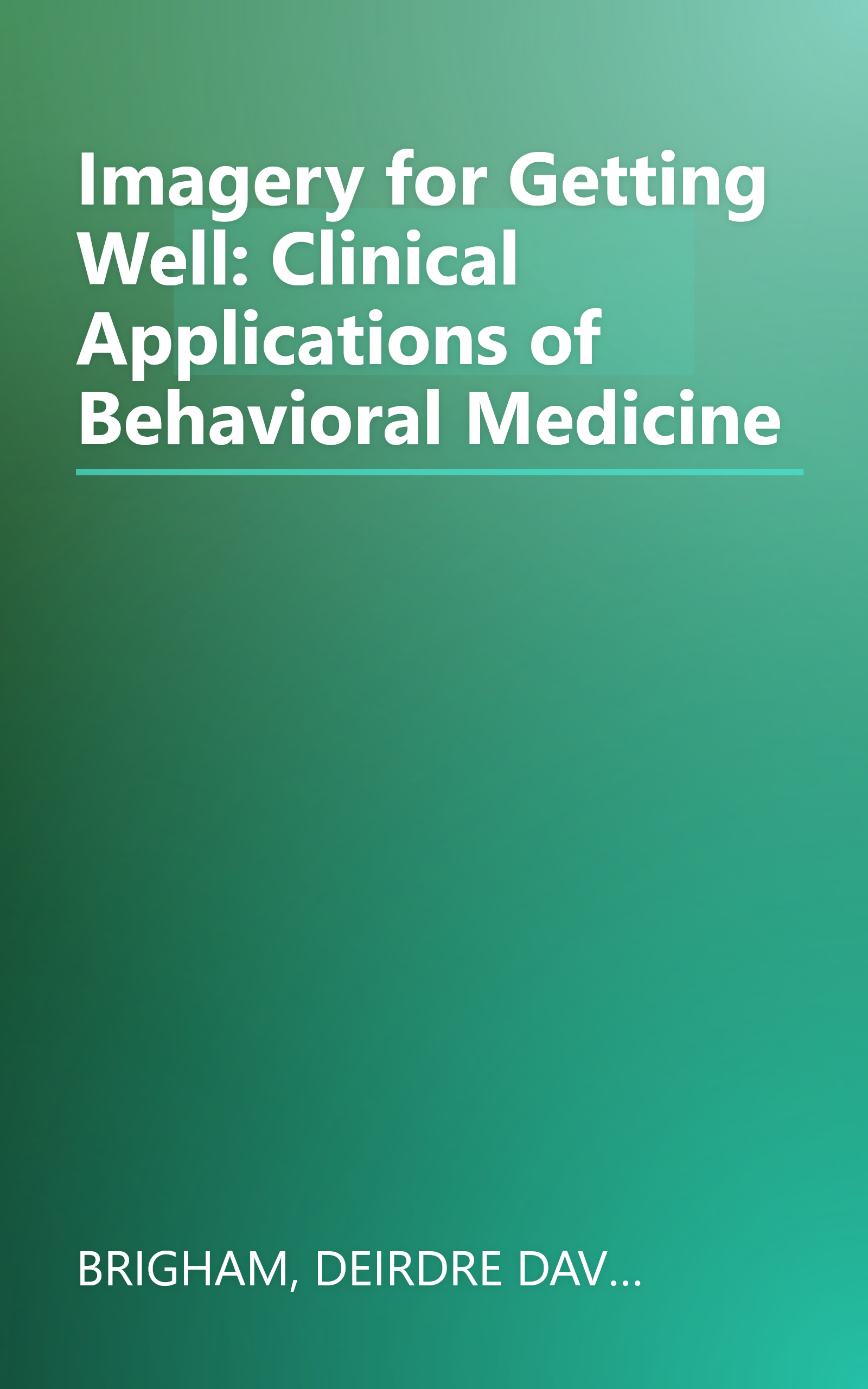 Imagery for Getting Well: Clinical Applications of Behavioral Medicine book cover