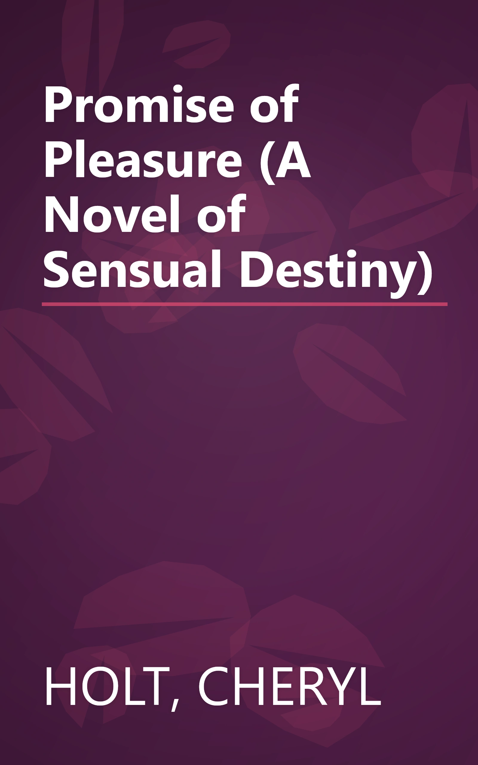 Promise of Pleasure (A Novel of Sensual Destiny) book cover