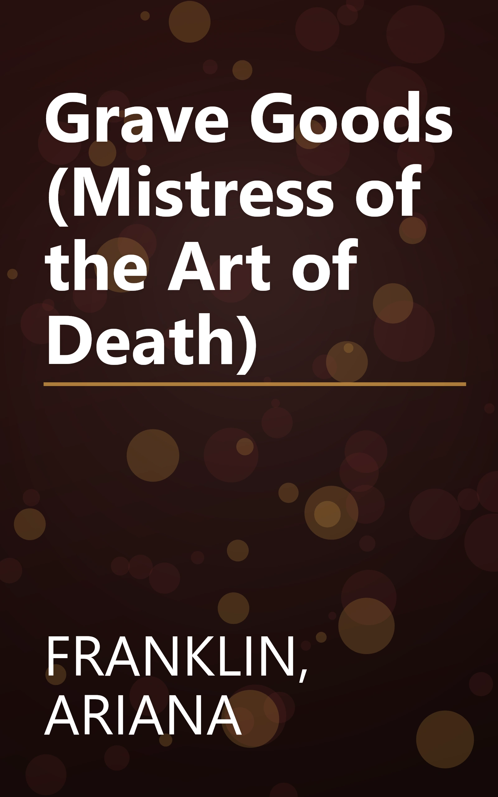 Grave Goods (Mistress of the Art of Death) book cover