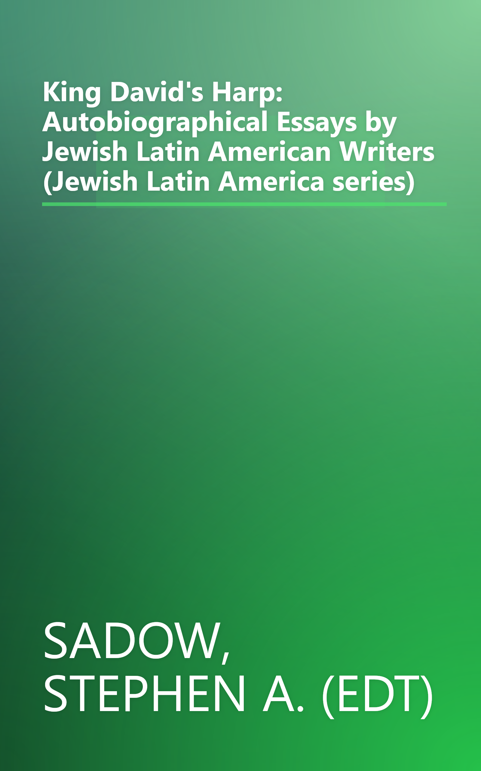 King David's Harp: Autobiographical Essays by Jewish Latin American Writers (Jewish Latin America series) book cover