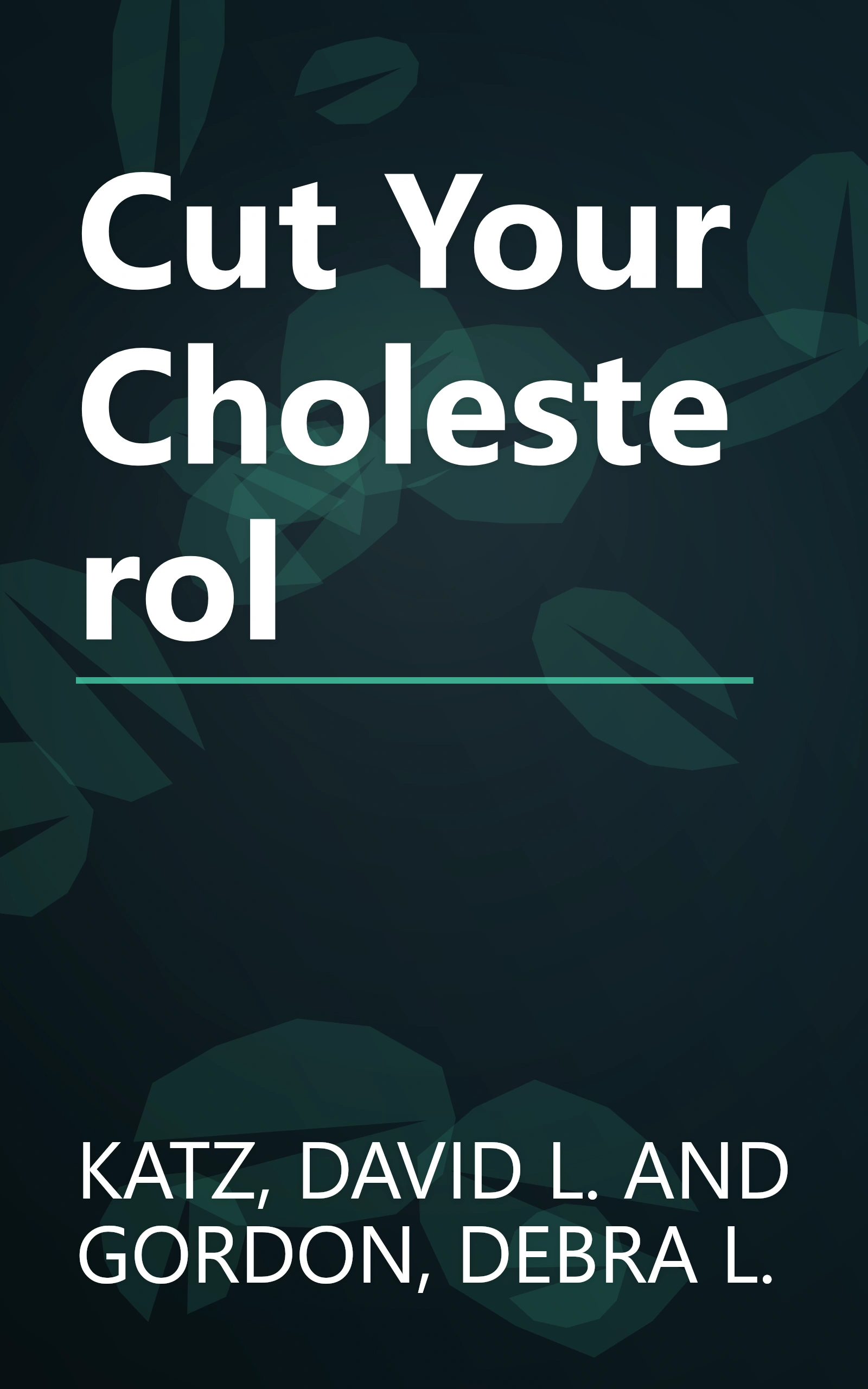 Cut Your Cholesterol book cover