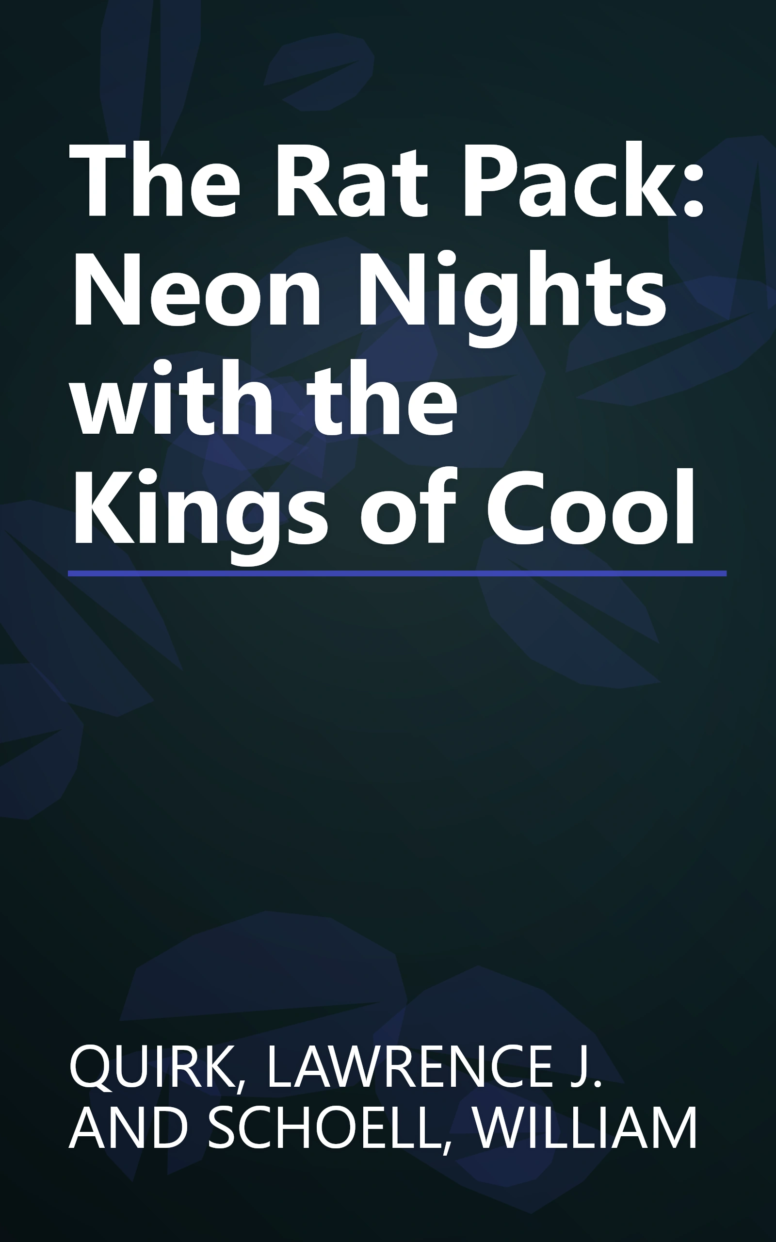 The Rat Pack: Neon Nights with the Kings of Cool book cover
