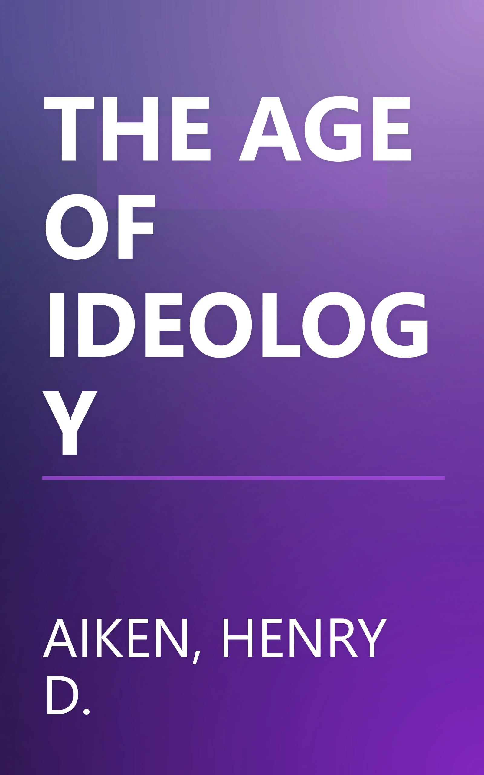 THE AGE OF IDEOLOGY book cover