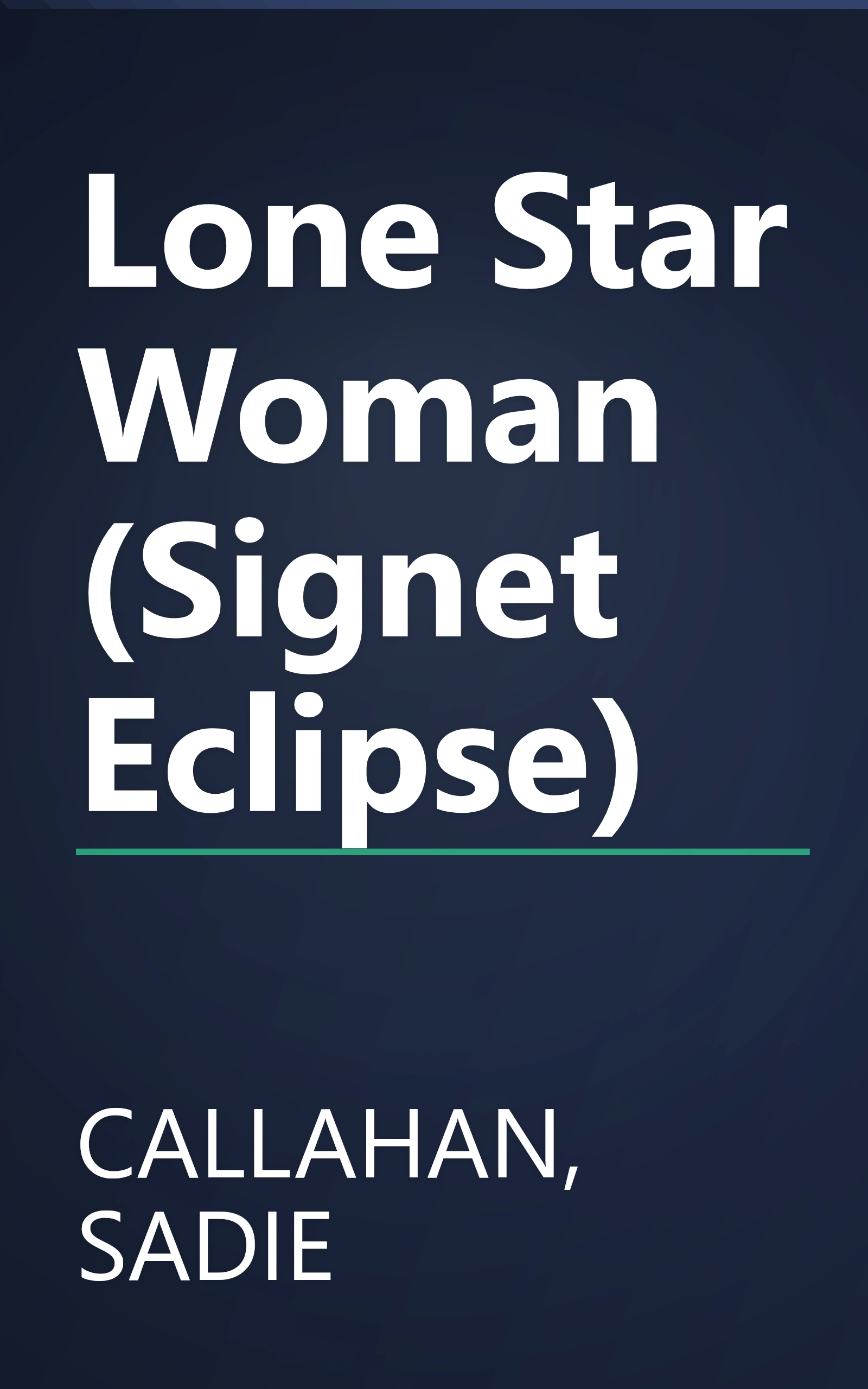 Lone Star Woman (Signet Eclipse) book cover
