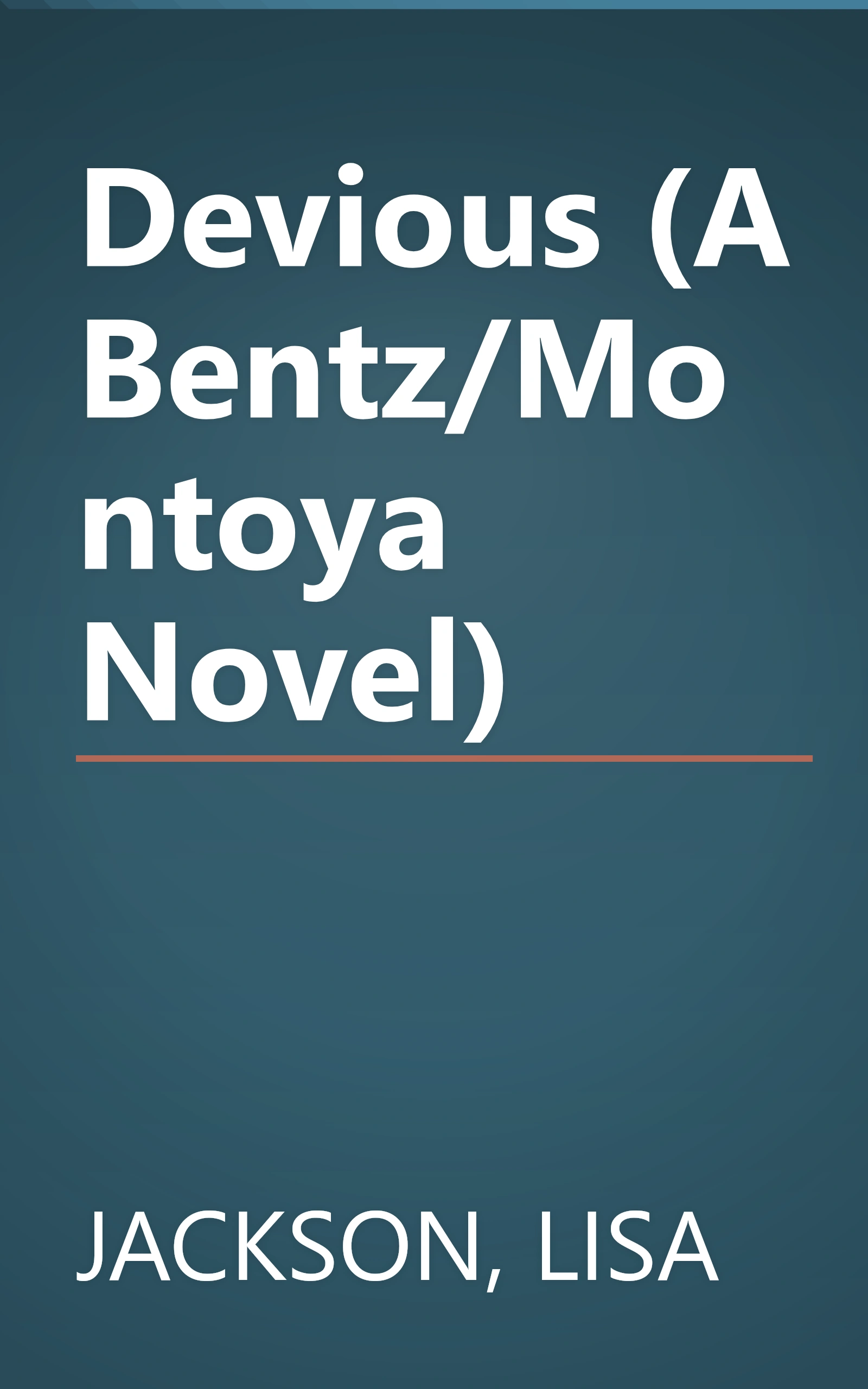 Devious (A Bentz/Montoya Novel) book cover
