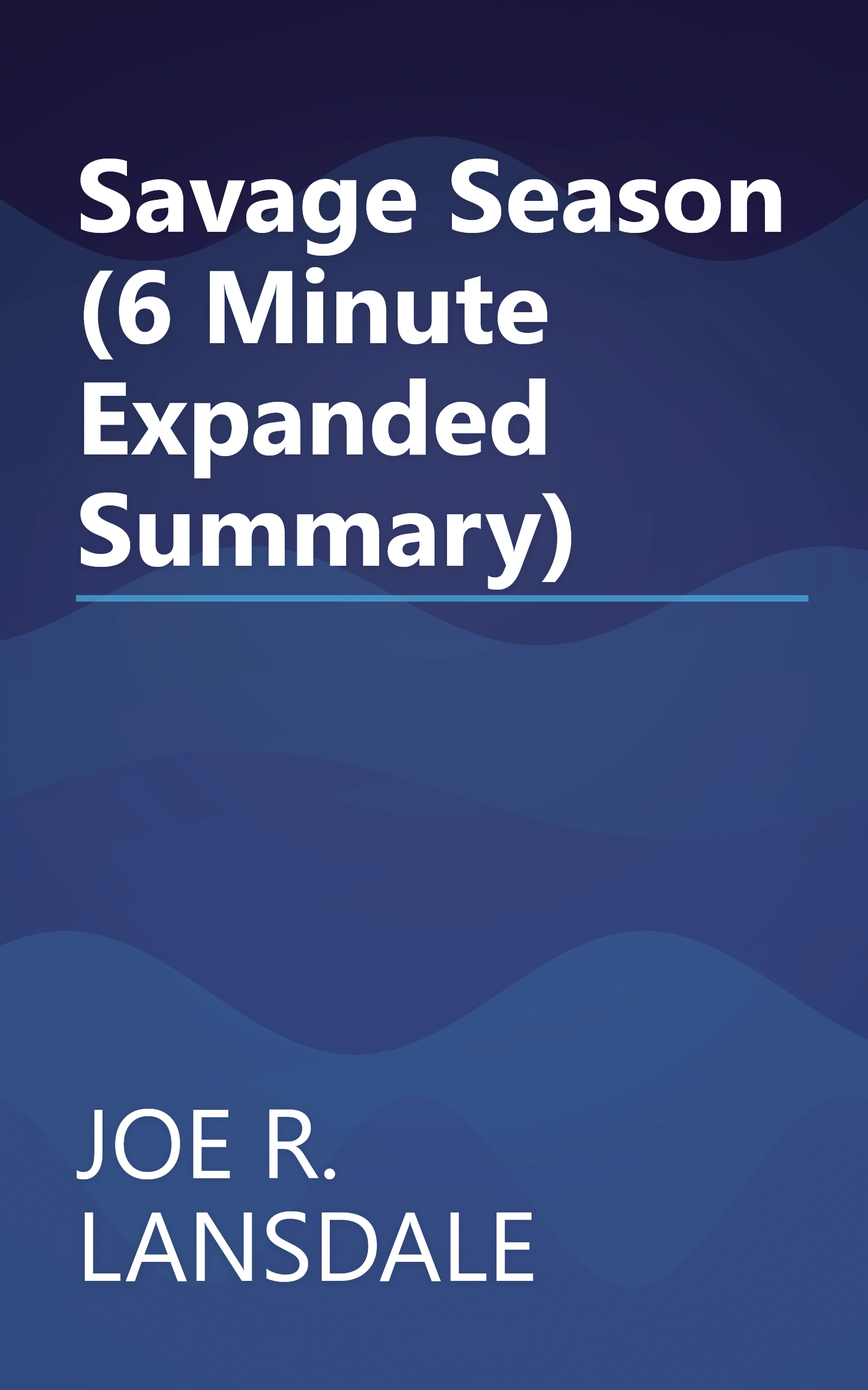 Savage Season (6 Minute   Expanded Summary) book cover