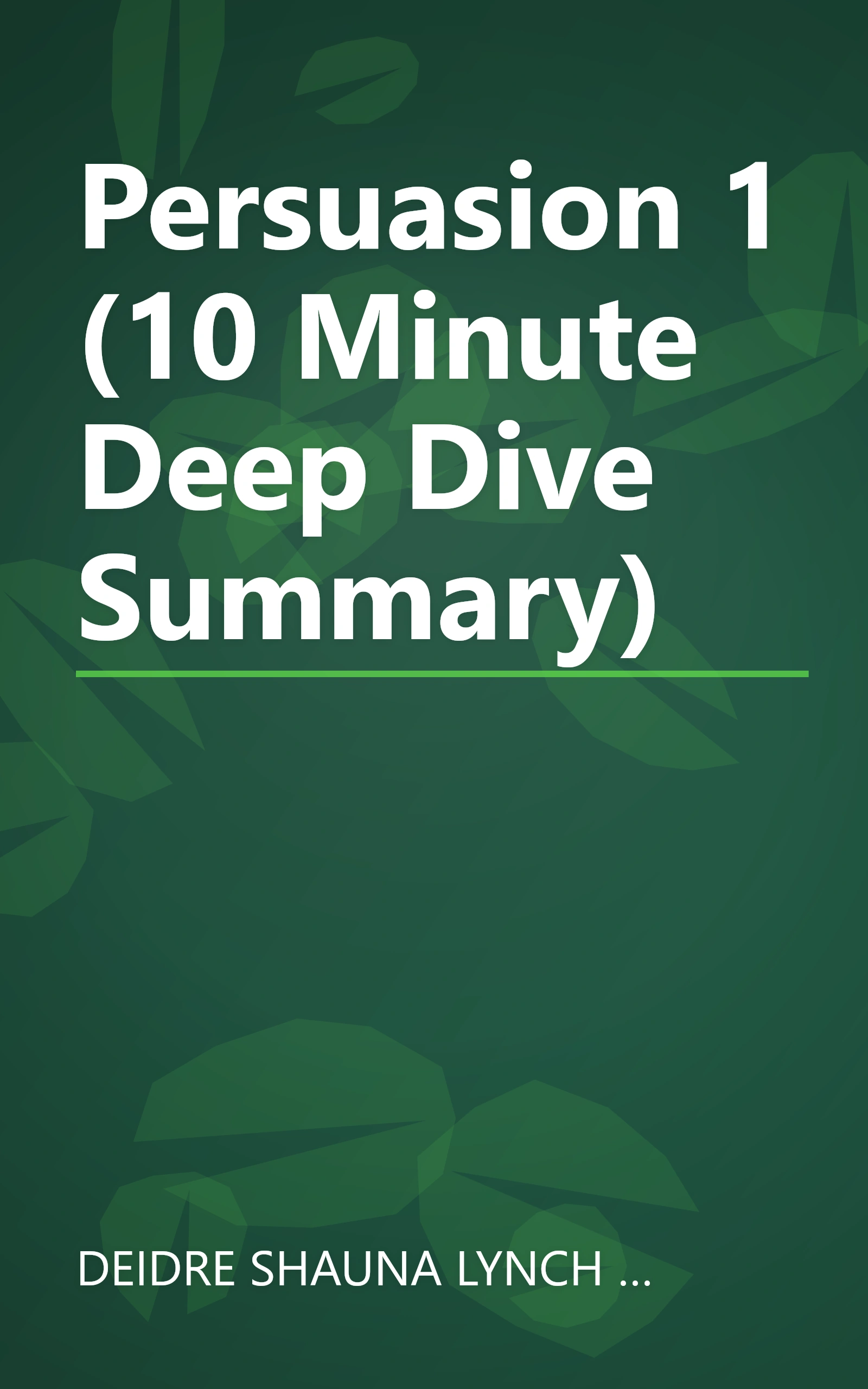 Persuasion 1 (10 Minute   Deep Dive Summary) book cover