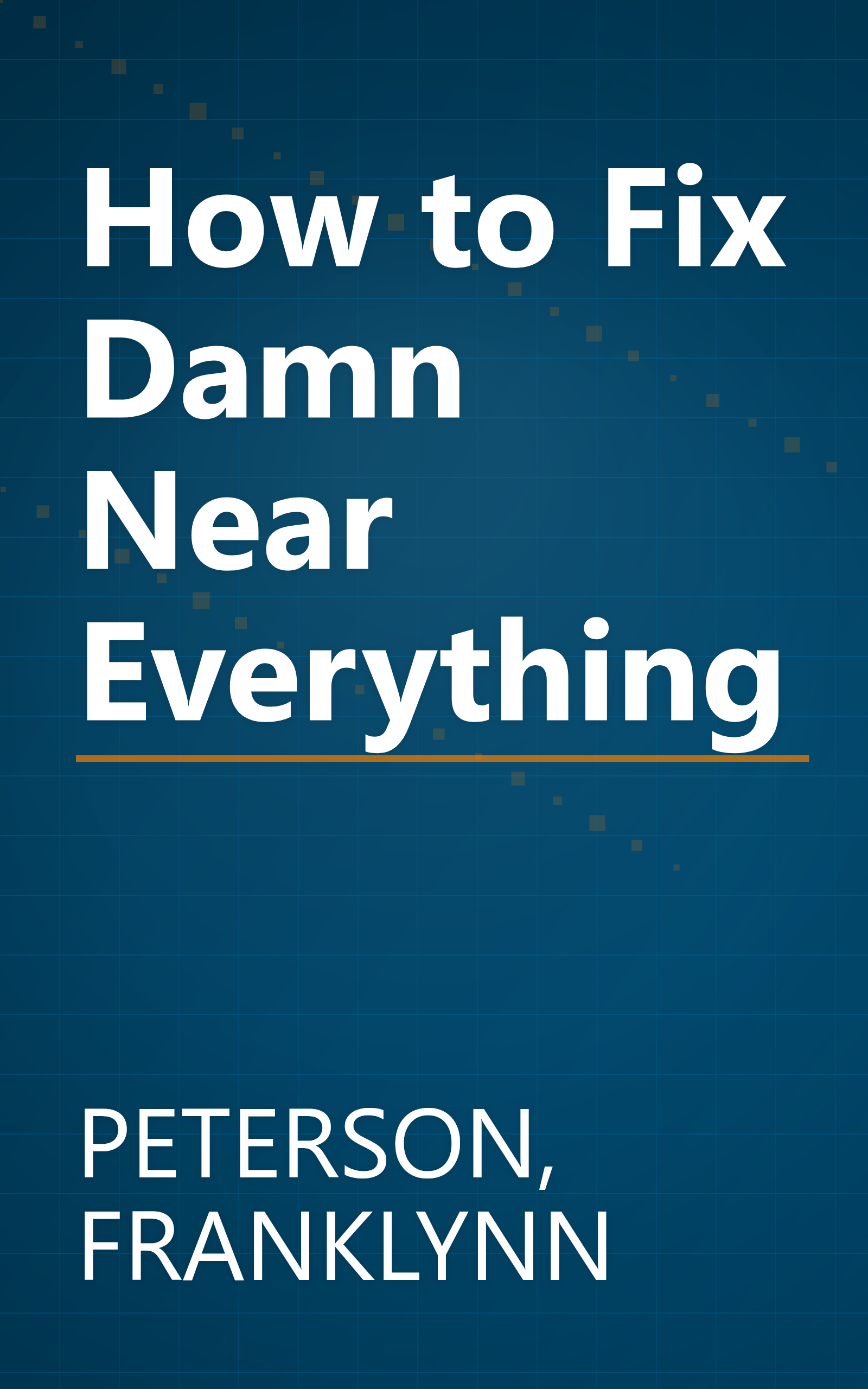How to Fix Damn Near Everything book cover