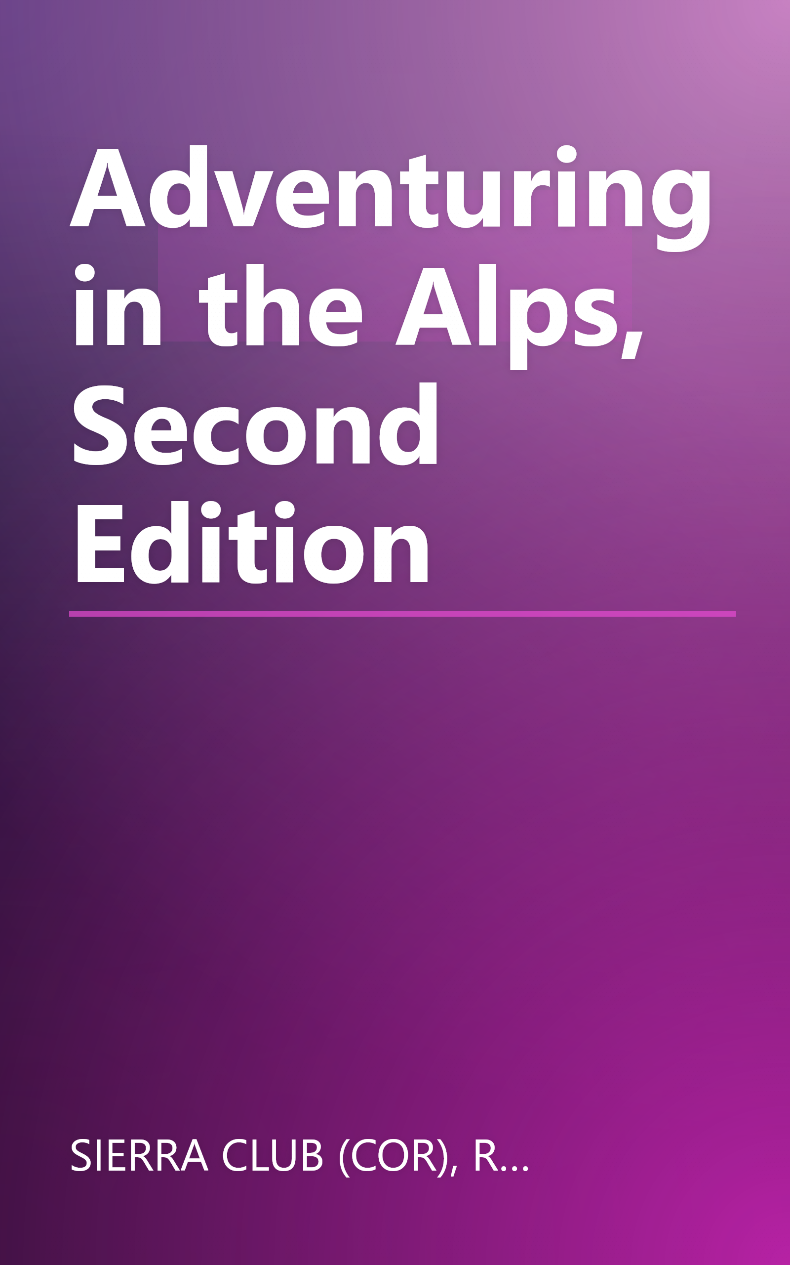Adventuring in the Alps, Second Edition book cover