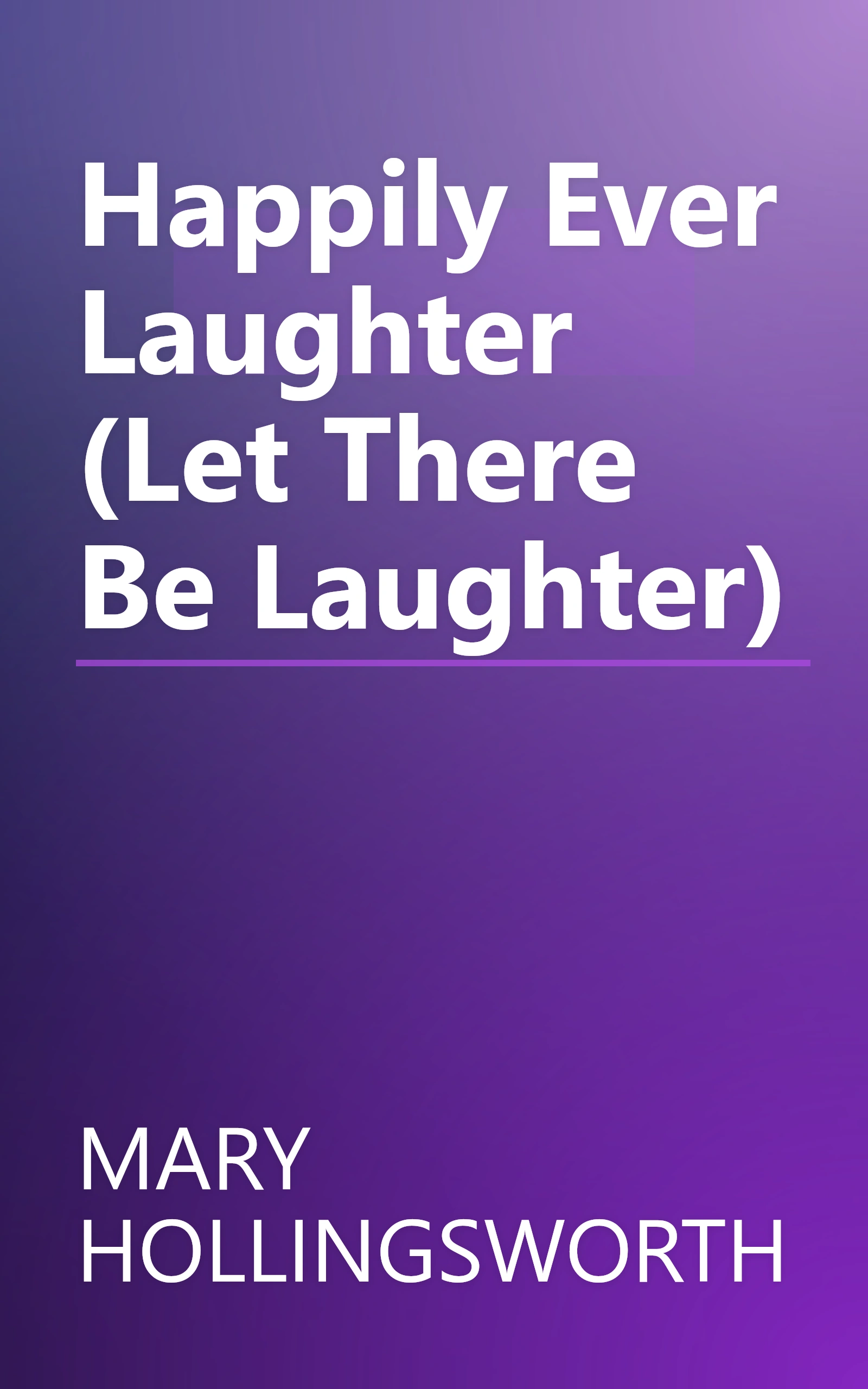Happily Ever Laughter (Let There Be Laughter) book cover