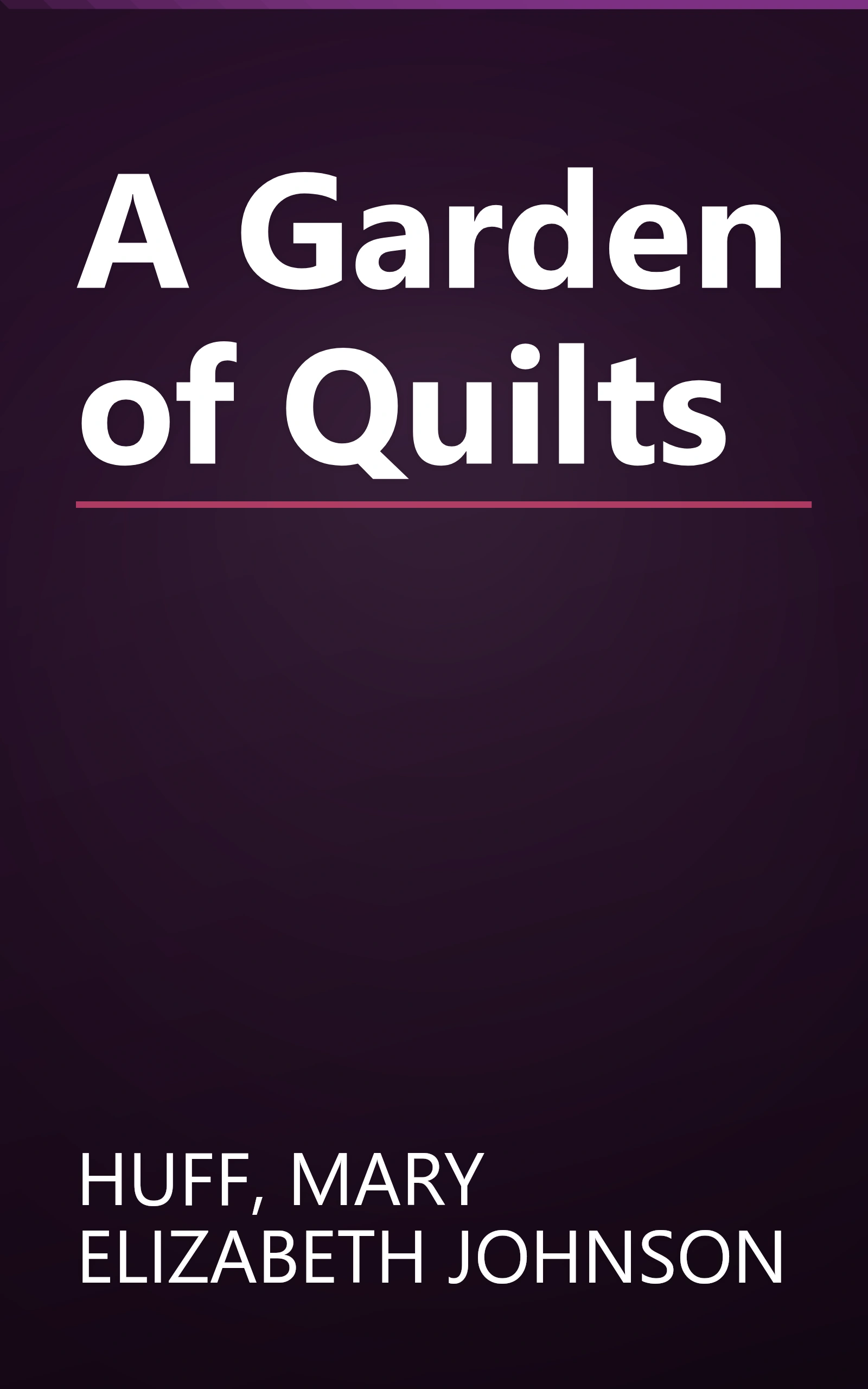 A Garden of Quilts book cover
