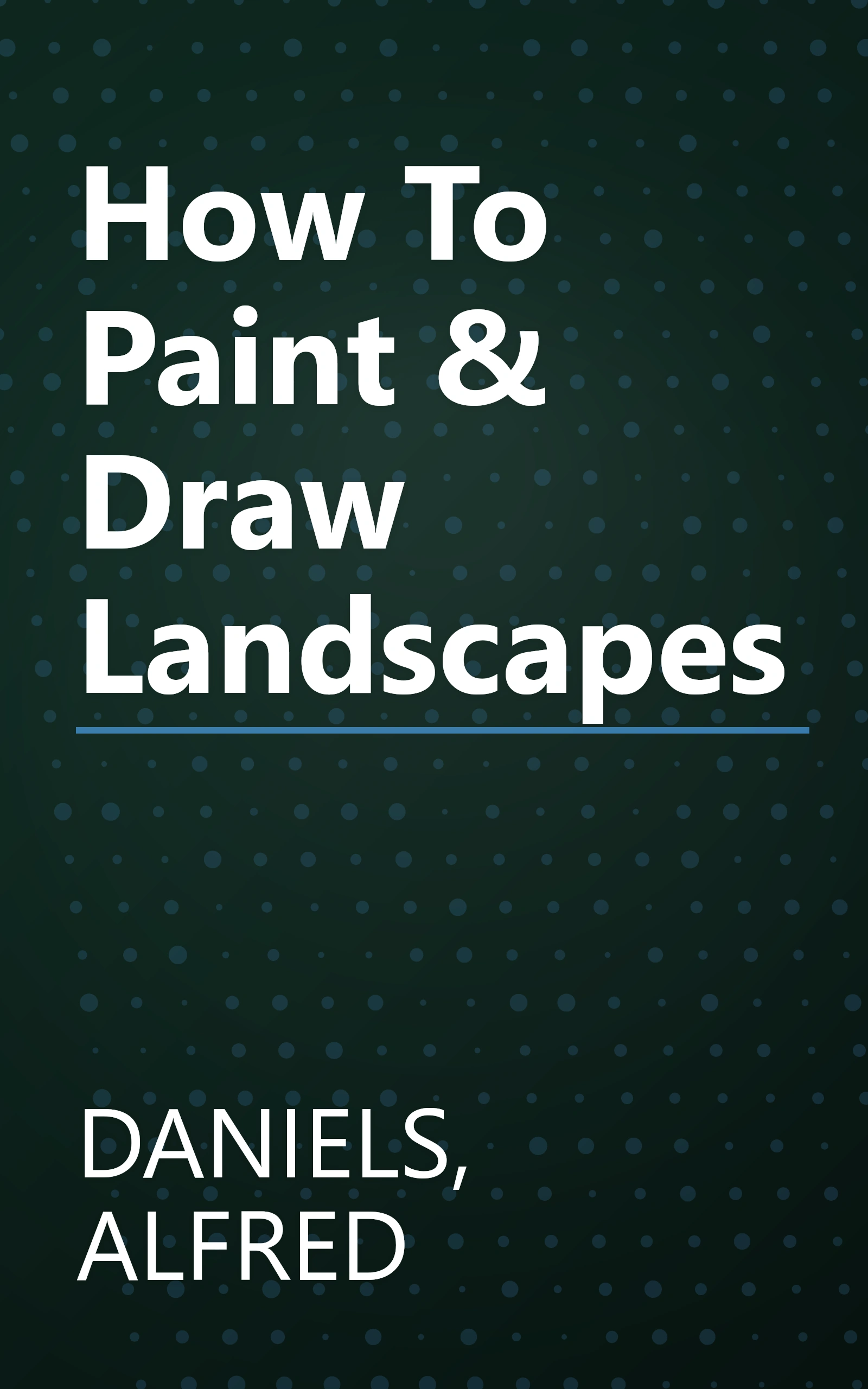 How To Paint & Draw Landscapes book cover