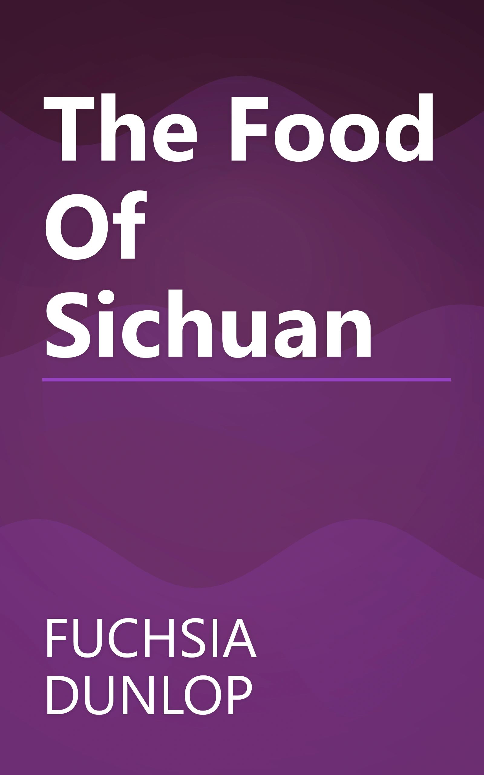 The Food Of Sichuan book cover