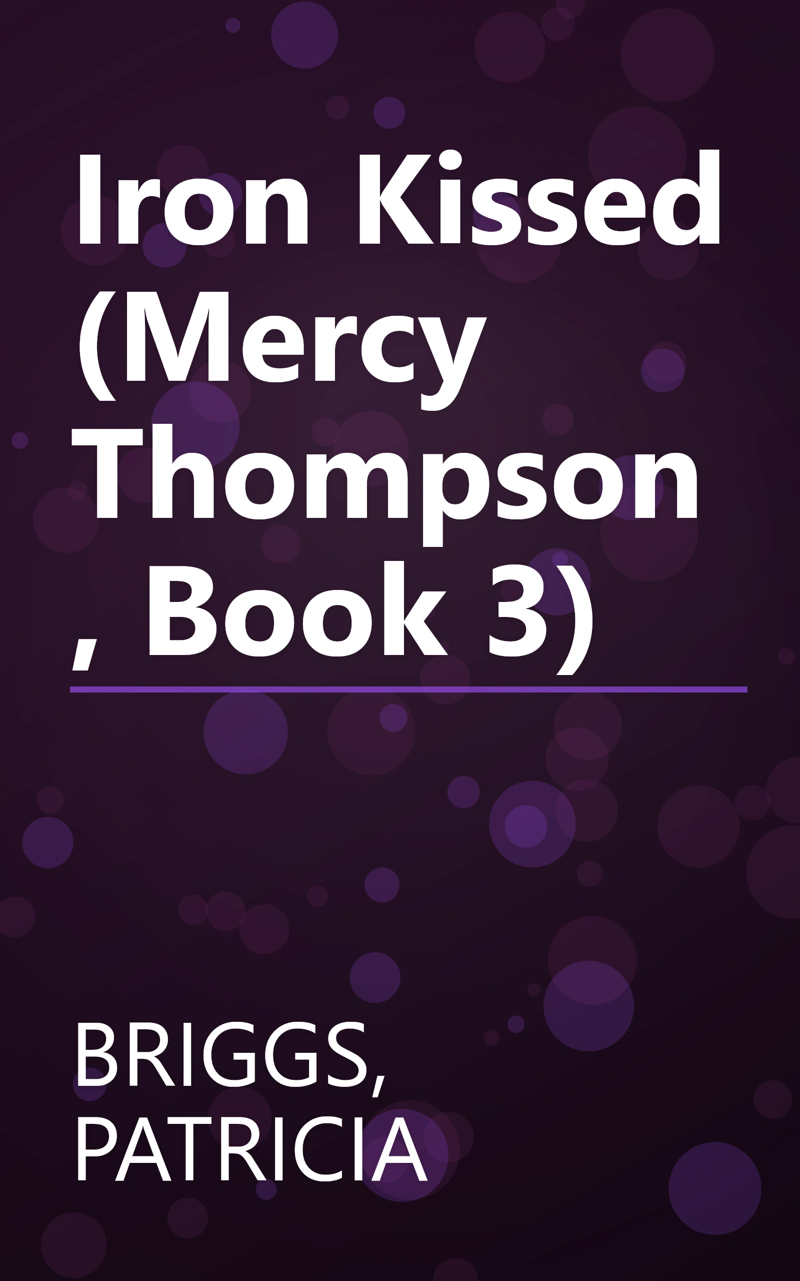 Iron Kissed (Mercy Thompson, Book 3) book cover