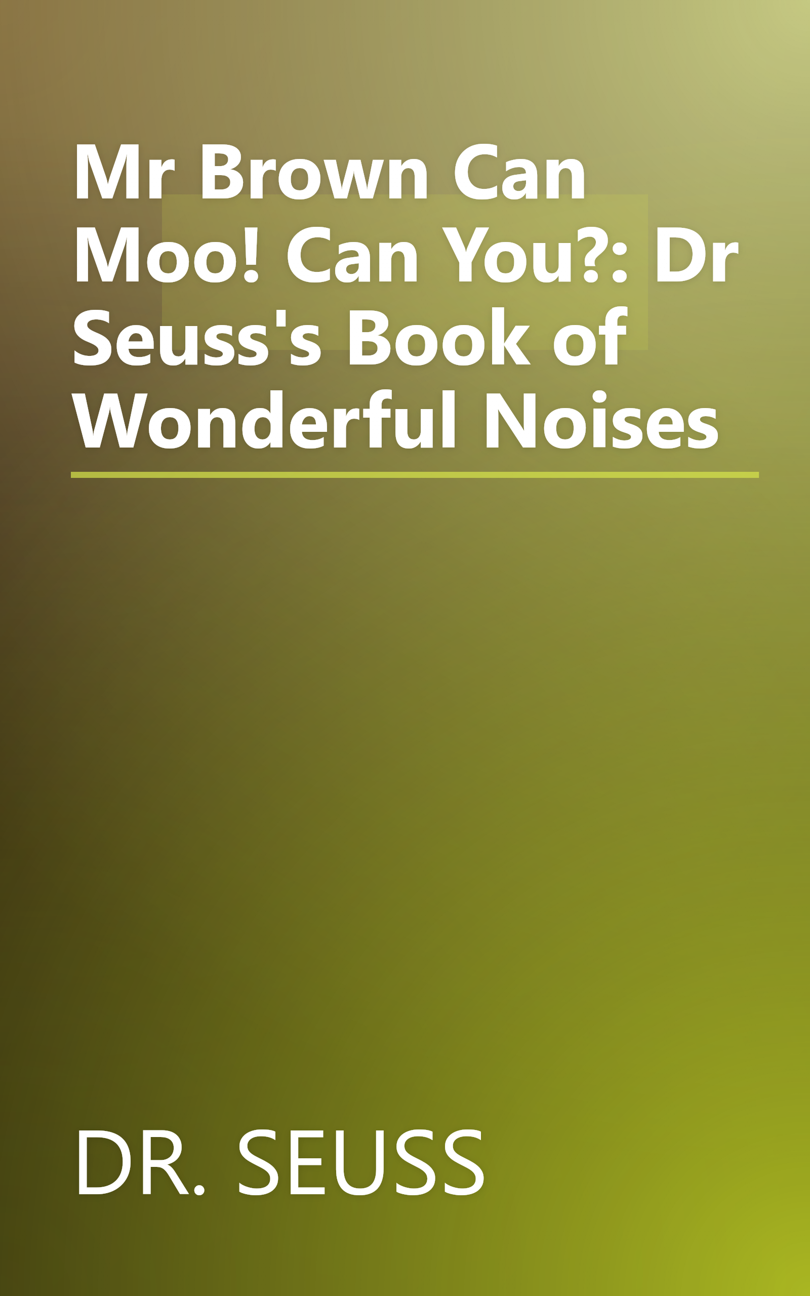 Mr Brown Can Moo! Can You?: Dr Seuss's Book of Wonderful Noises book cover