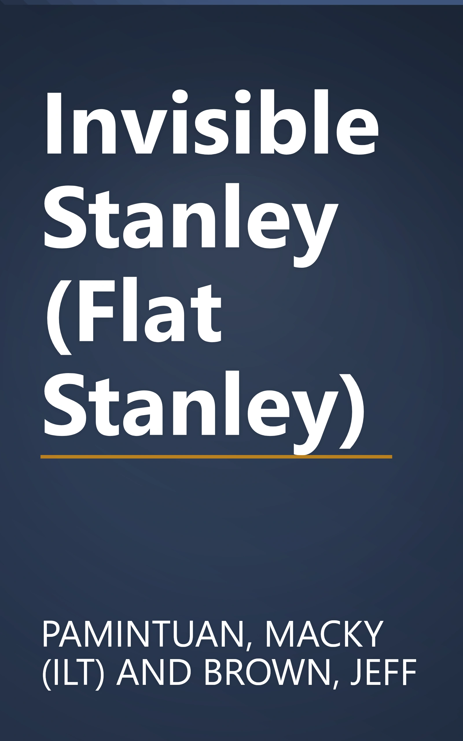 Invisible Stanley (Flat Stanley) book cover