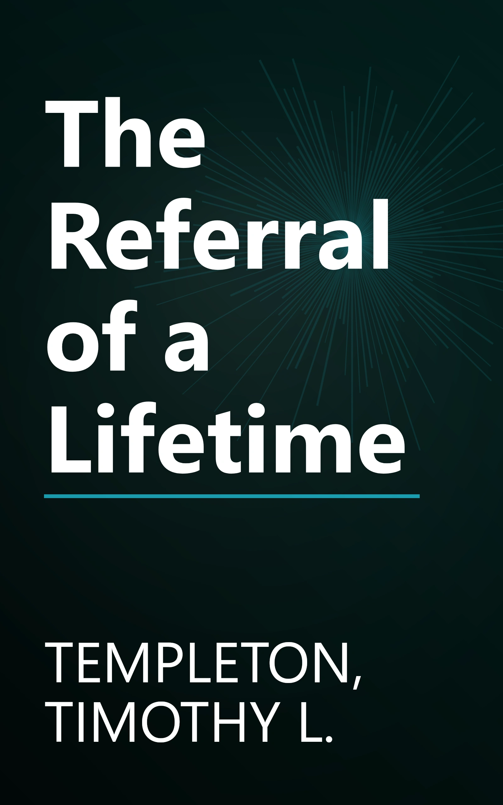 The Referral of a Lifetime book cover